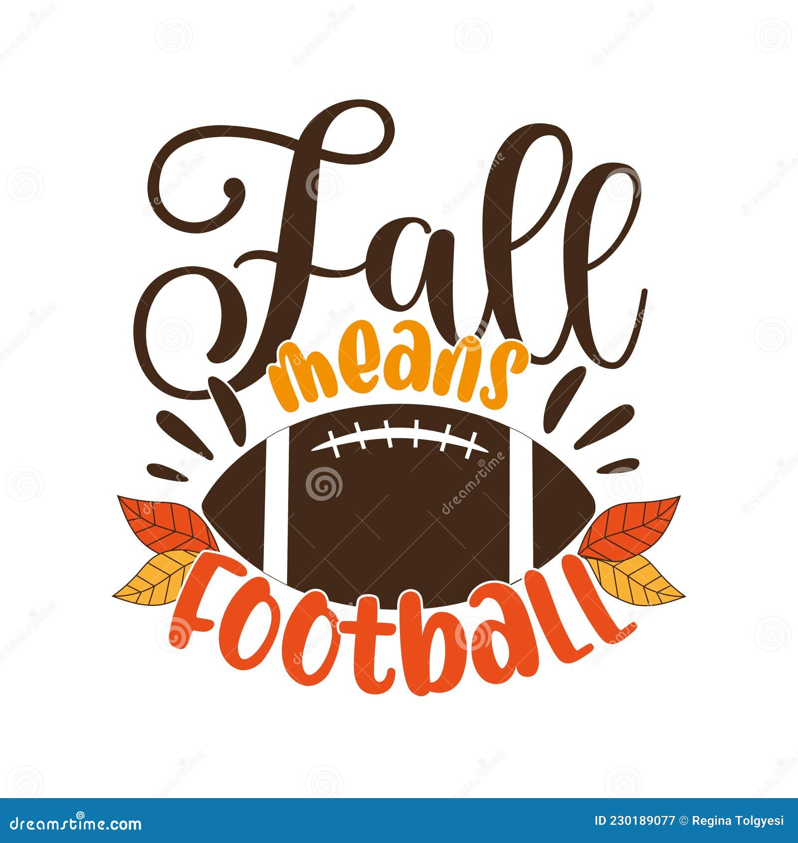 Fall Means Football - Funny Phrase with American Football Ball and ...