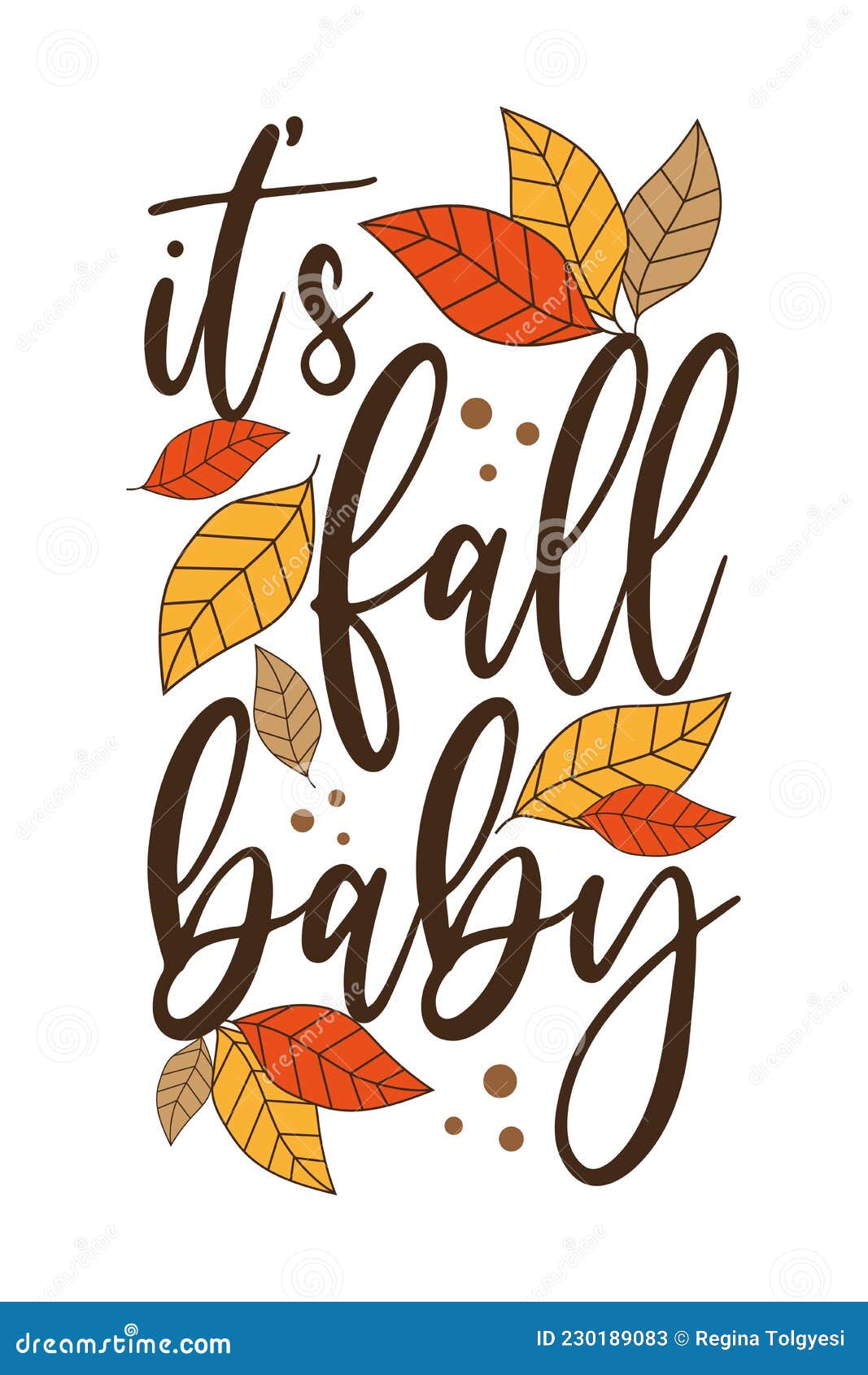 It`s Fall Baby - Funny Phrase with Colorful Leaves. Stock Vector ...