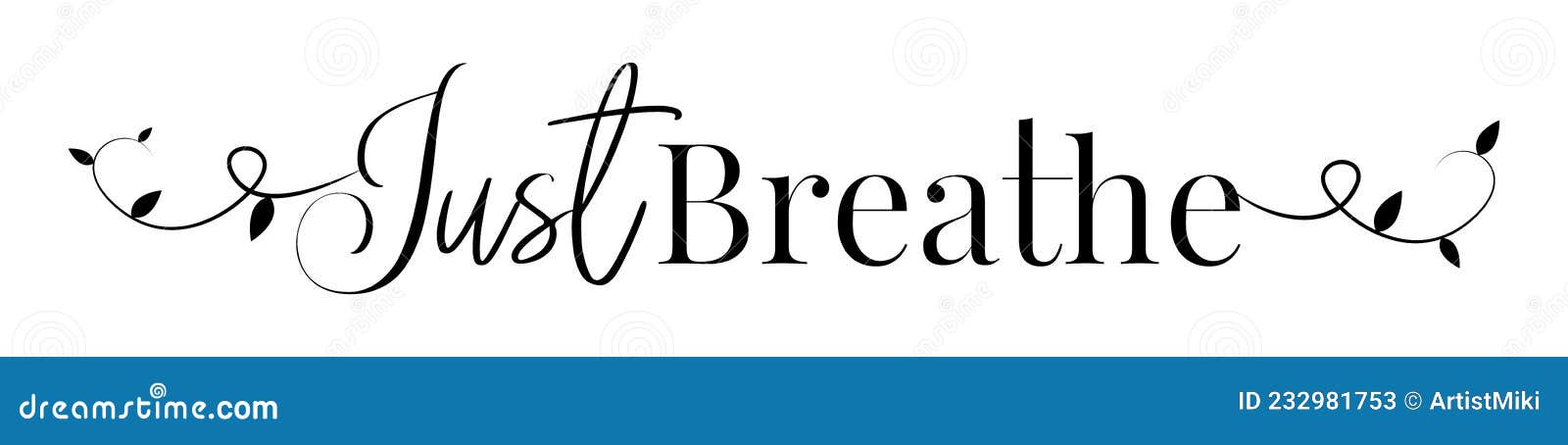 Just Breathe, Vector. Inspirational Life Quotes Stock Vector ...