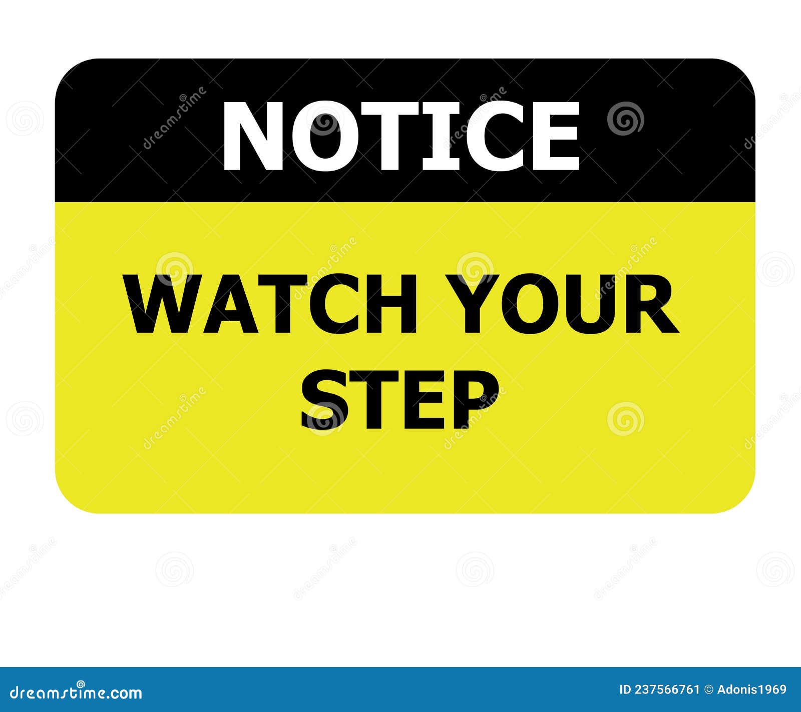 Notice Watch Your Step on White Stock Illustration - Illustration of ...