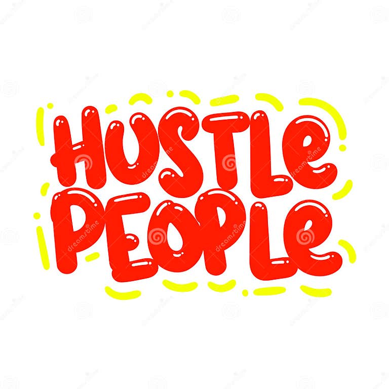 Hustle People Quote Text Typography Design Graphic Vector Illustration ...