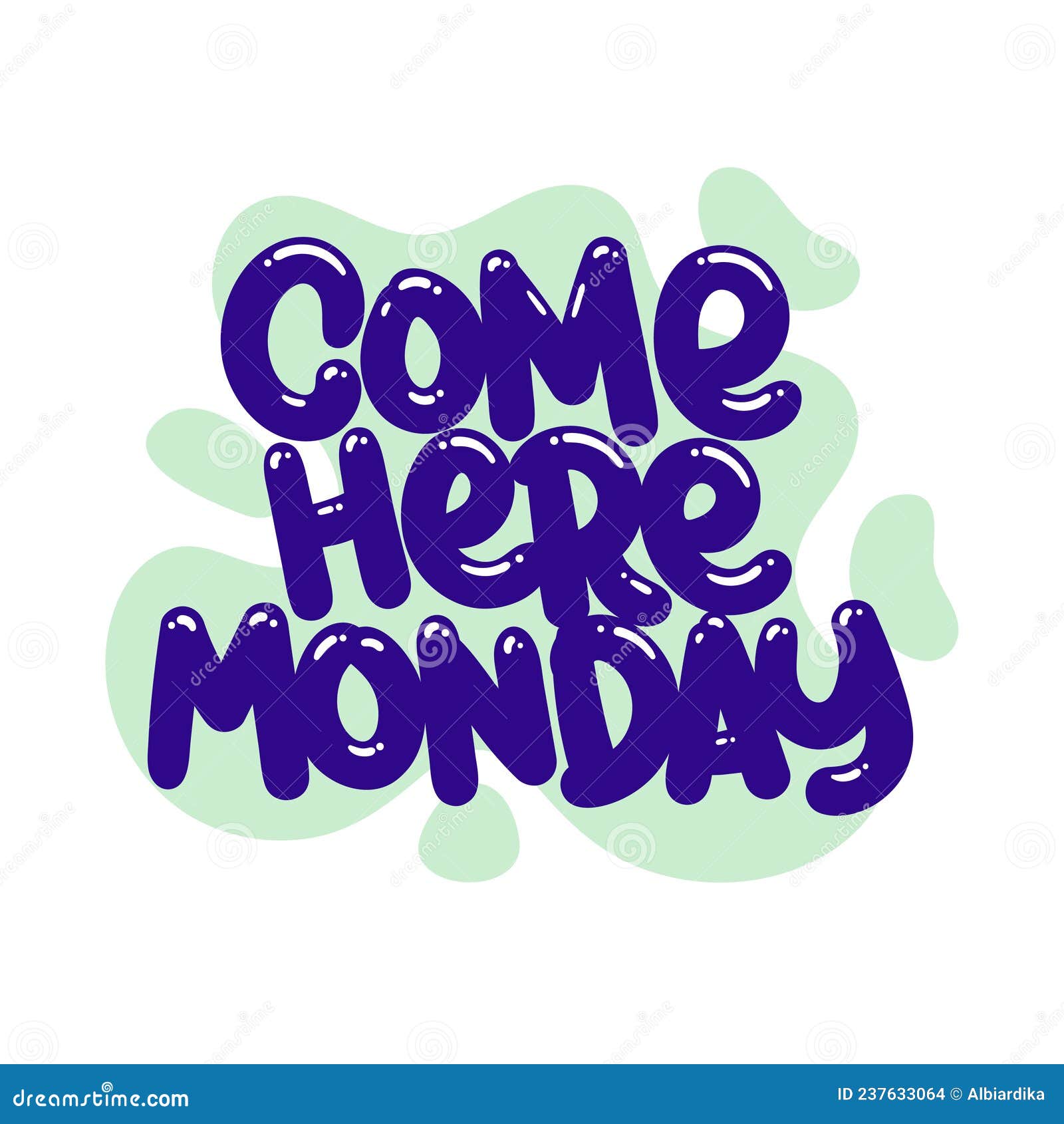 Come Here Monday Quote Text Typography Design Graphic Vector ...