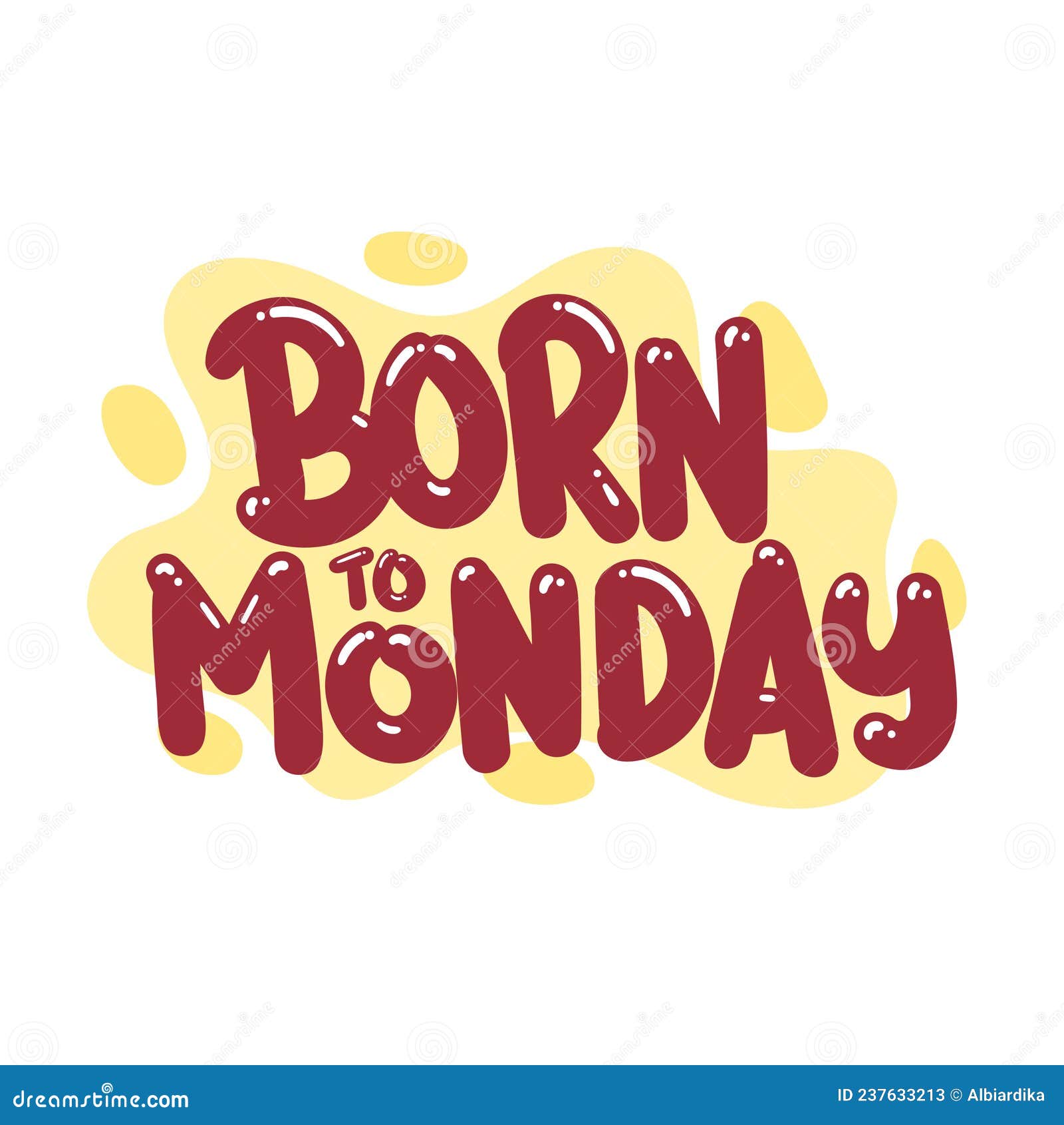 Born To Monday Quote Text Typography Design Graphic Vector Illustration ...