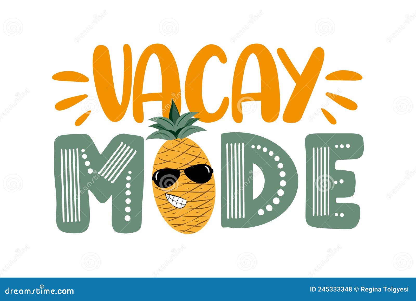 Vacay Mode. Hand Lettering For Your Design Vector Illustration ...