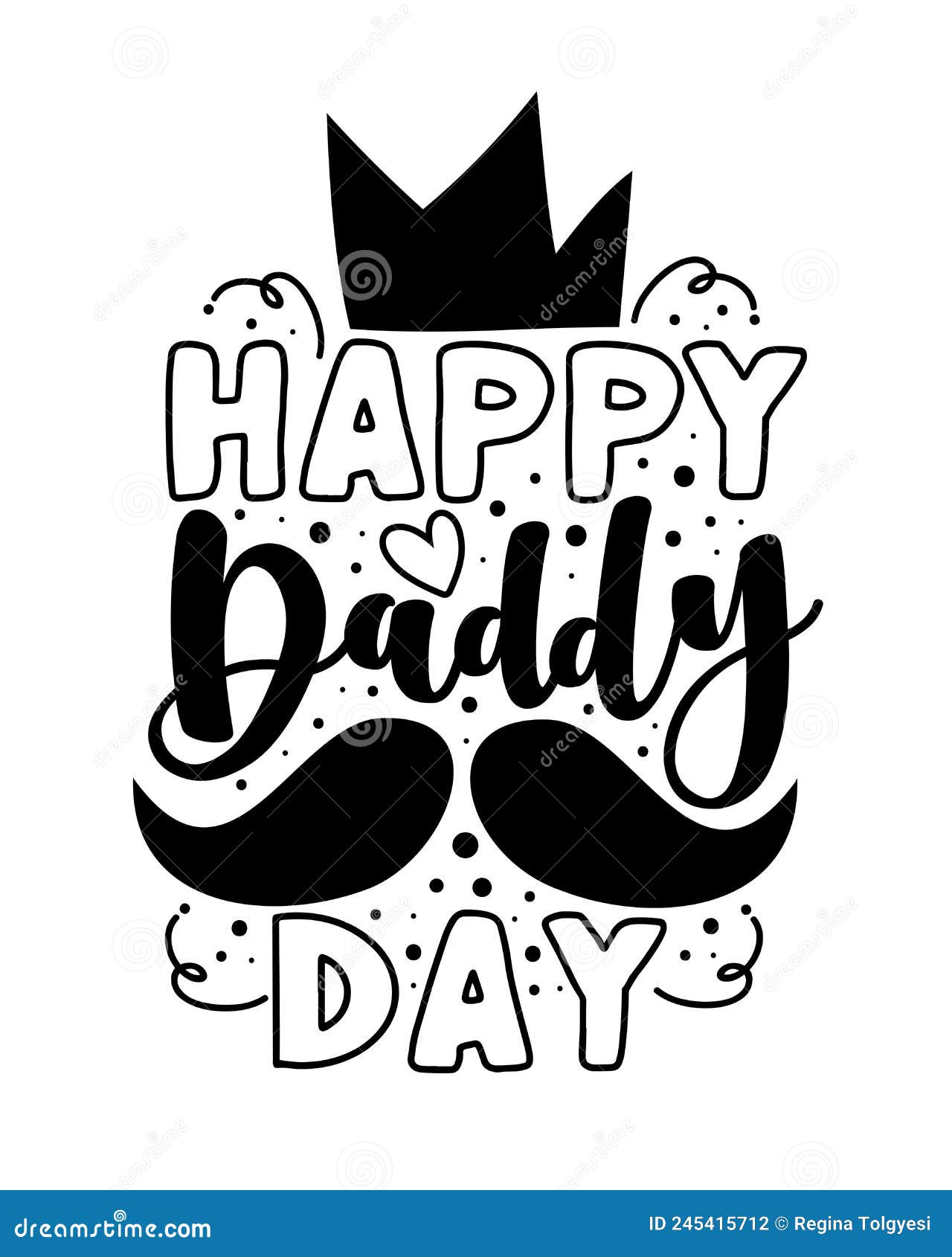 Happy Daddy Day - Decorative Greeting with Crown and Mustache Stock ...