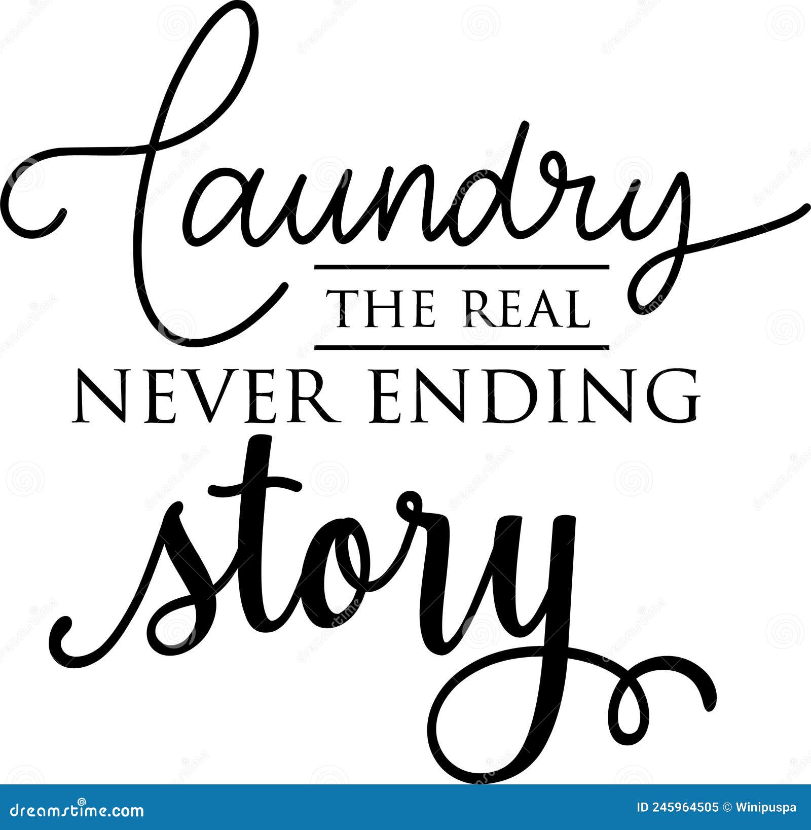 Laundry The Real Never Ending Story Quotes Cartoon Vector ...