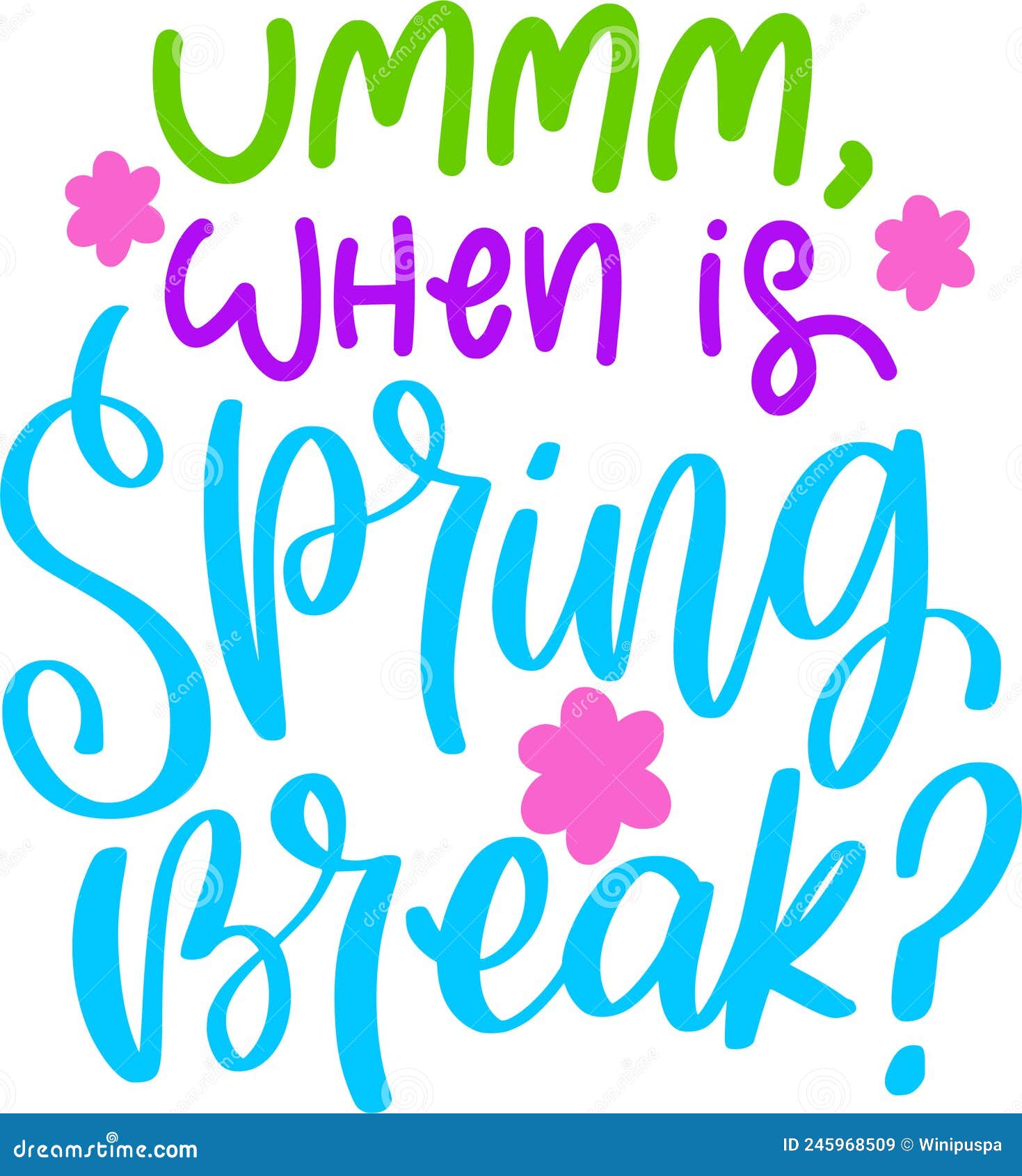 Ummm when is Spring Break Quotes Stock Vector - Illustration of happy ...