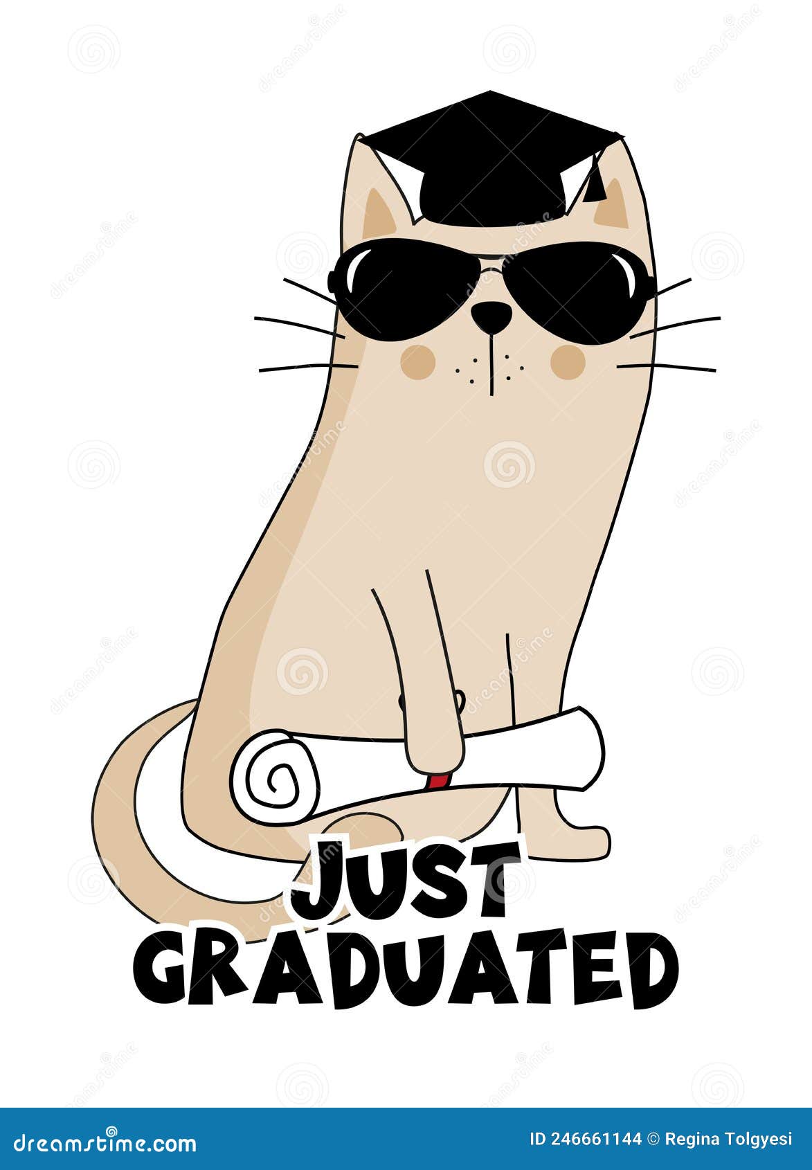 Just Graduated - Funny Graduation Phrase with Proud Cat. Stock Vector ...