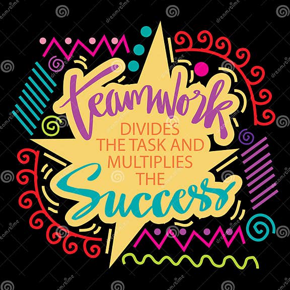 Teamwork Divides the Task and Multiplies the Success, Poster Quotes ...