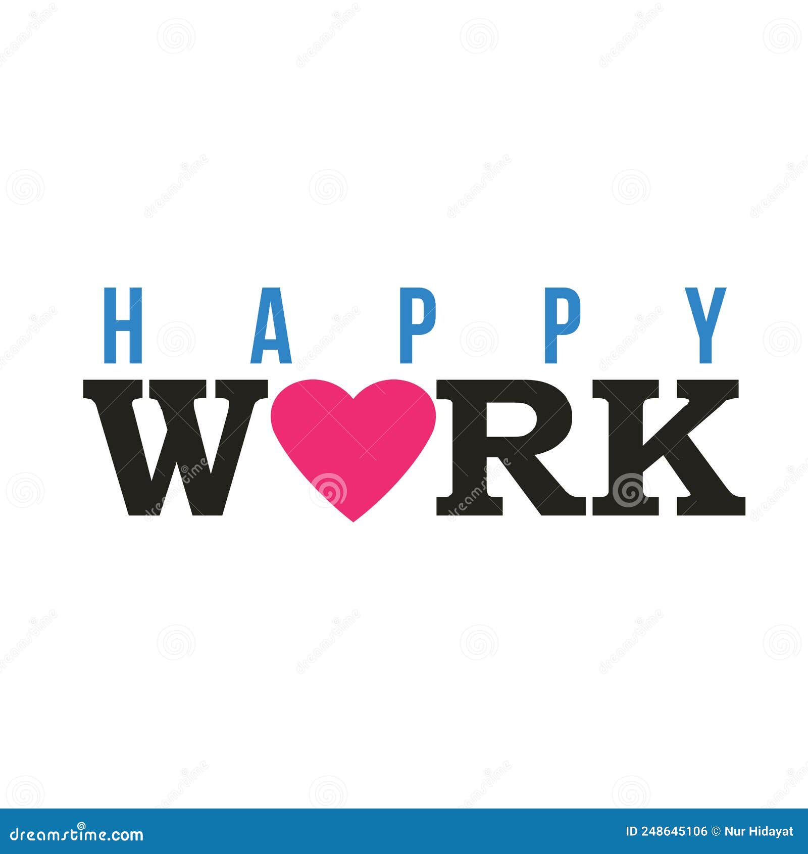 Happy work design love stock illustration. Illustration of isolated ...