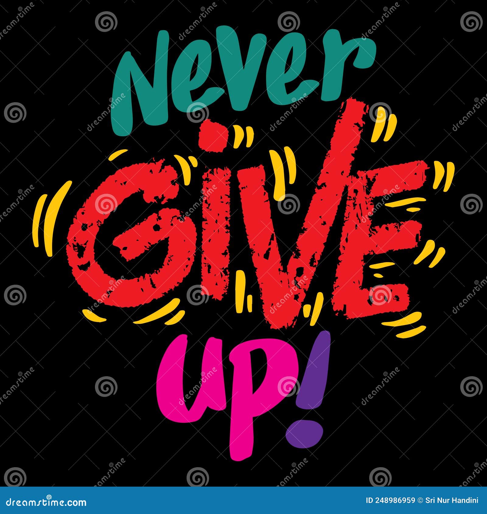 Never Give Up Hand Lettering. Poster Quotes. Stock Illustration ...