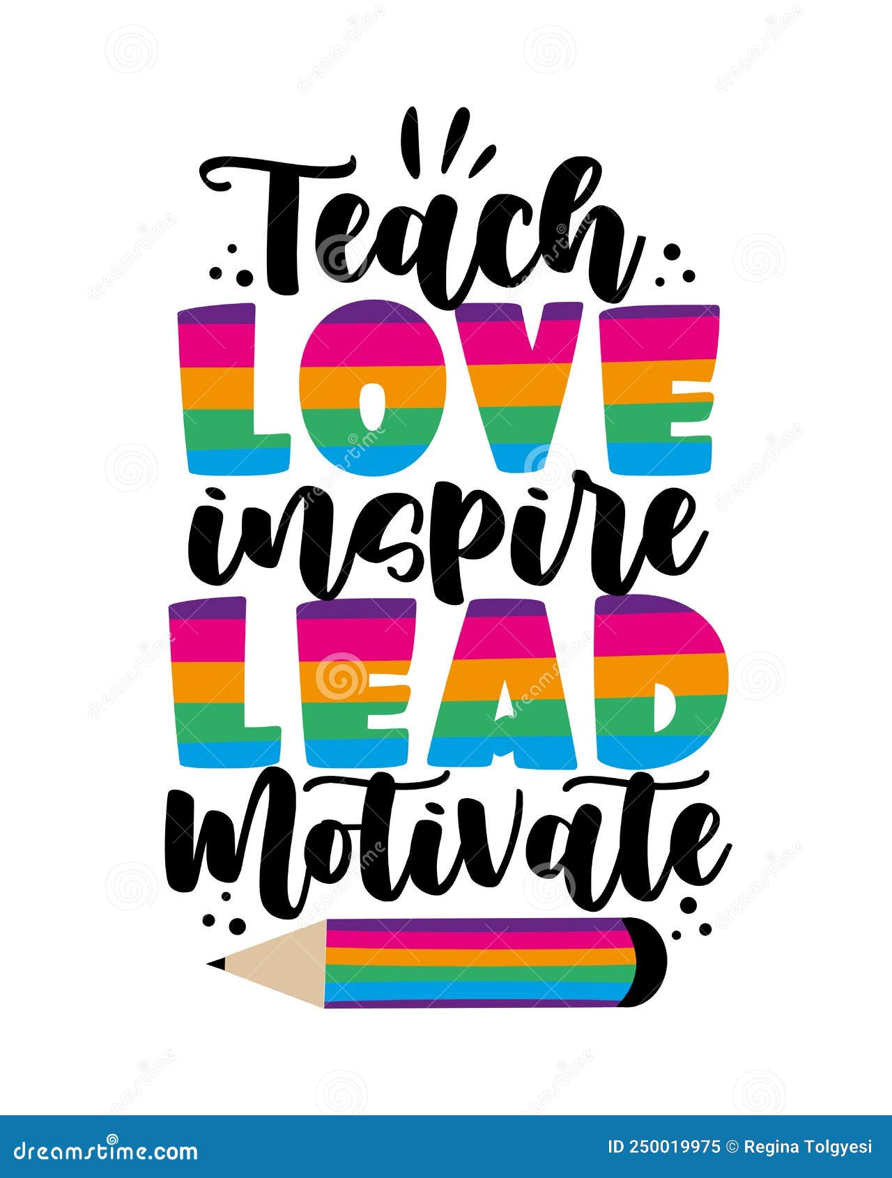 Teach Love Inspire Hand Lettering Royalty-Free Stock Photography ...