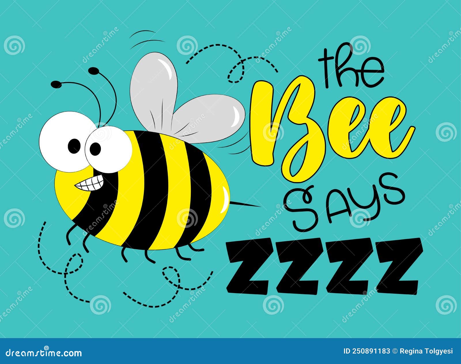 The Bee Says Zzzz - Funny Cartoon Bee, Isolated on Turquoise Backgound ...