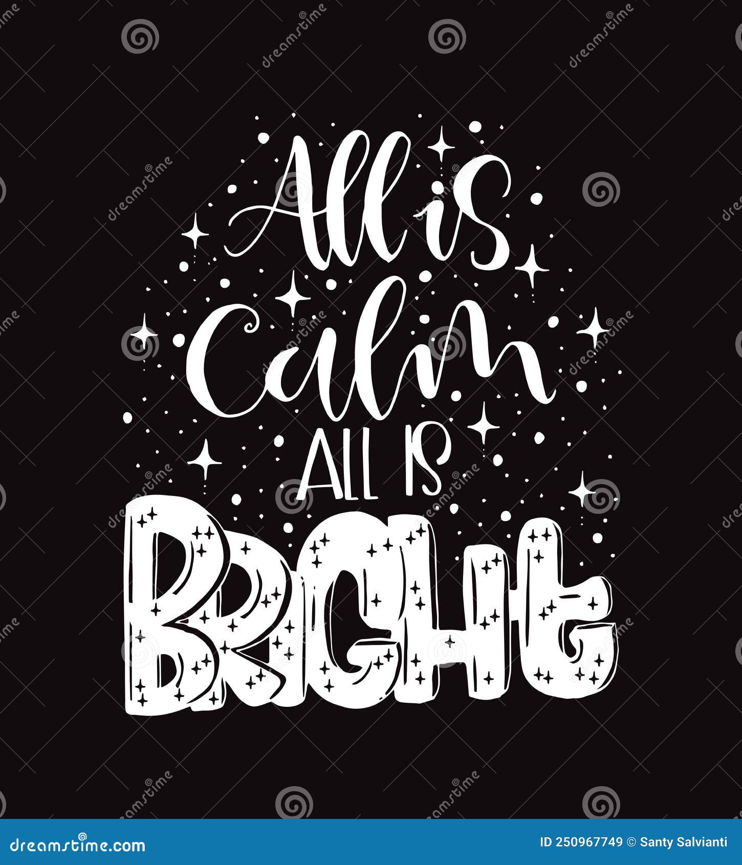 All is Calm All is Bright, Hand Lettering, Motivational Quotes Stock ...
