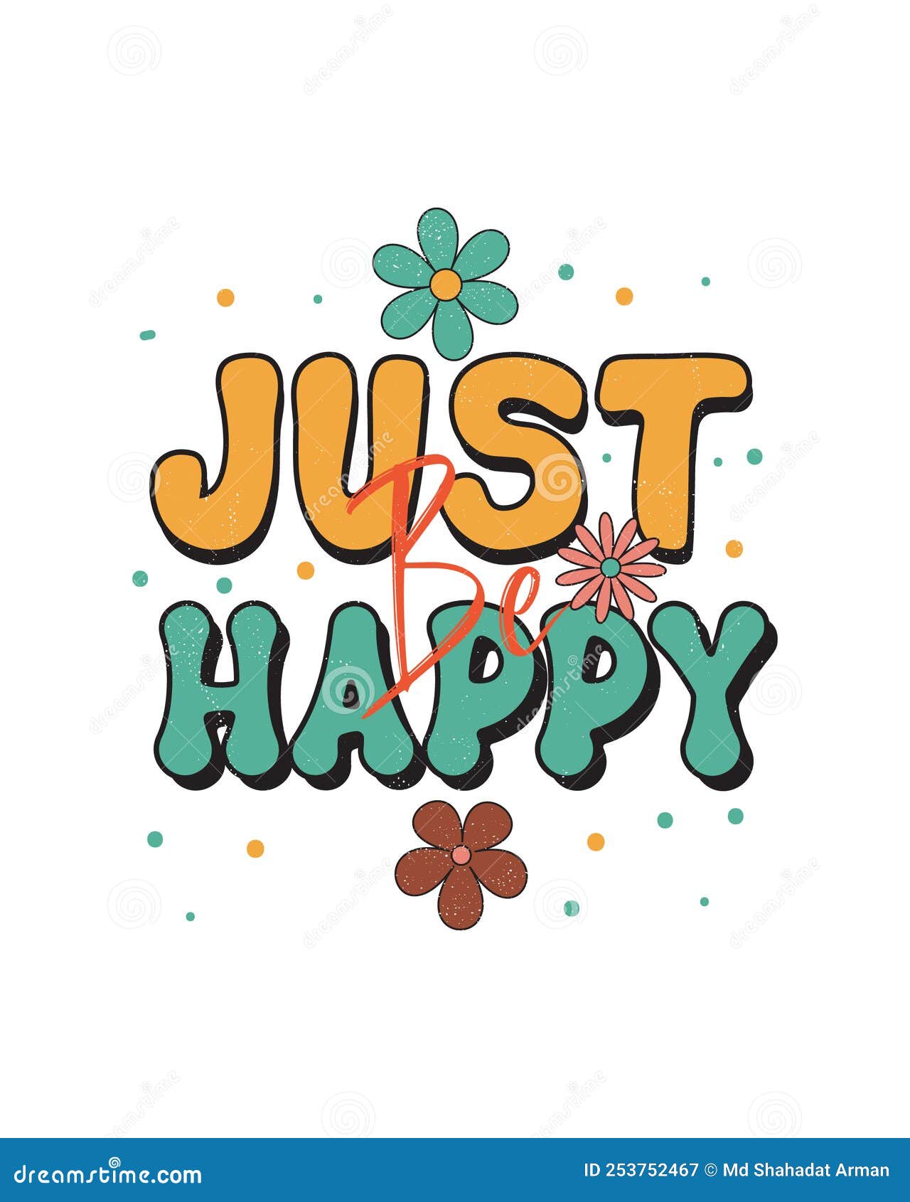 Just Be Happy, Groovy Typography Vintage T-shirt Design, Stock Vector ...