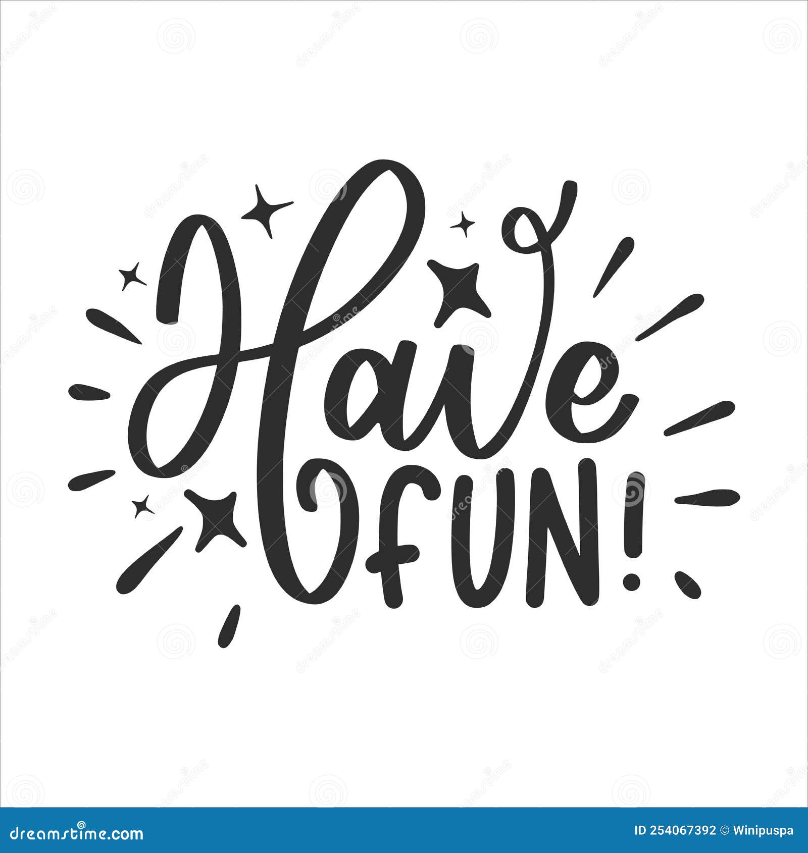 Have Fun. Birthday Party Lettering Quotes for Poster and T-Shirt Design ...
