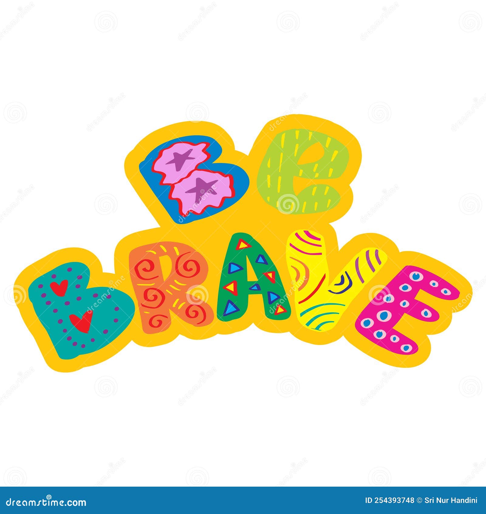 Be Brave Hand Lettering Decorative. Stock Vector - Illustration of ...