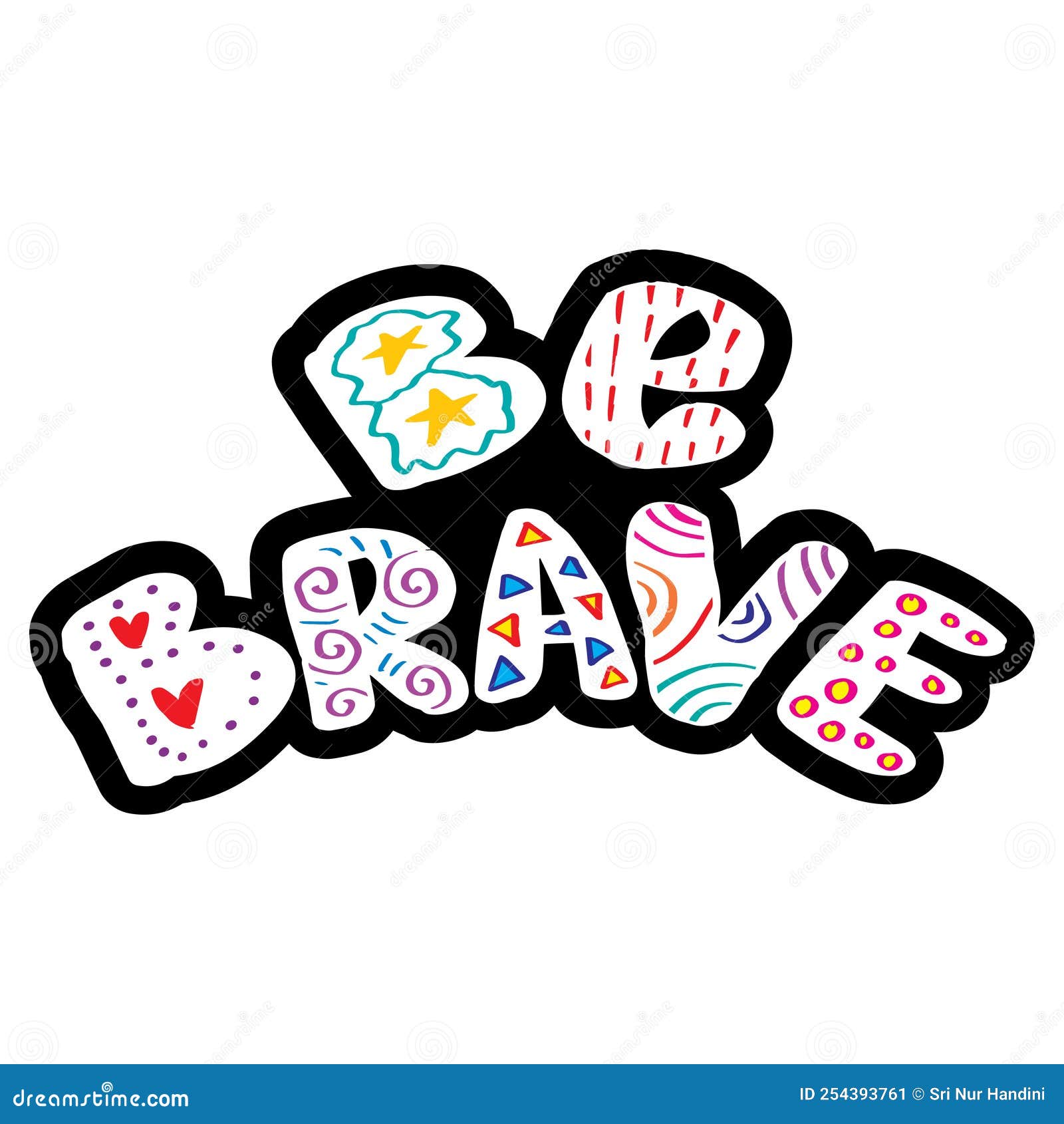 Be Brave Hand Lettering Decorative. Stock Vector - Illustration of ...