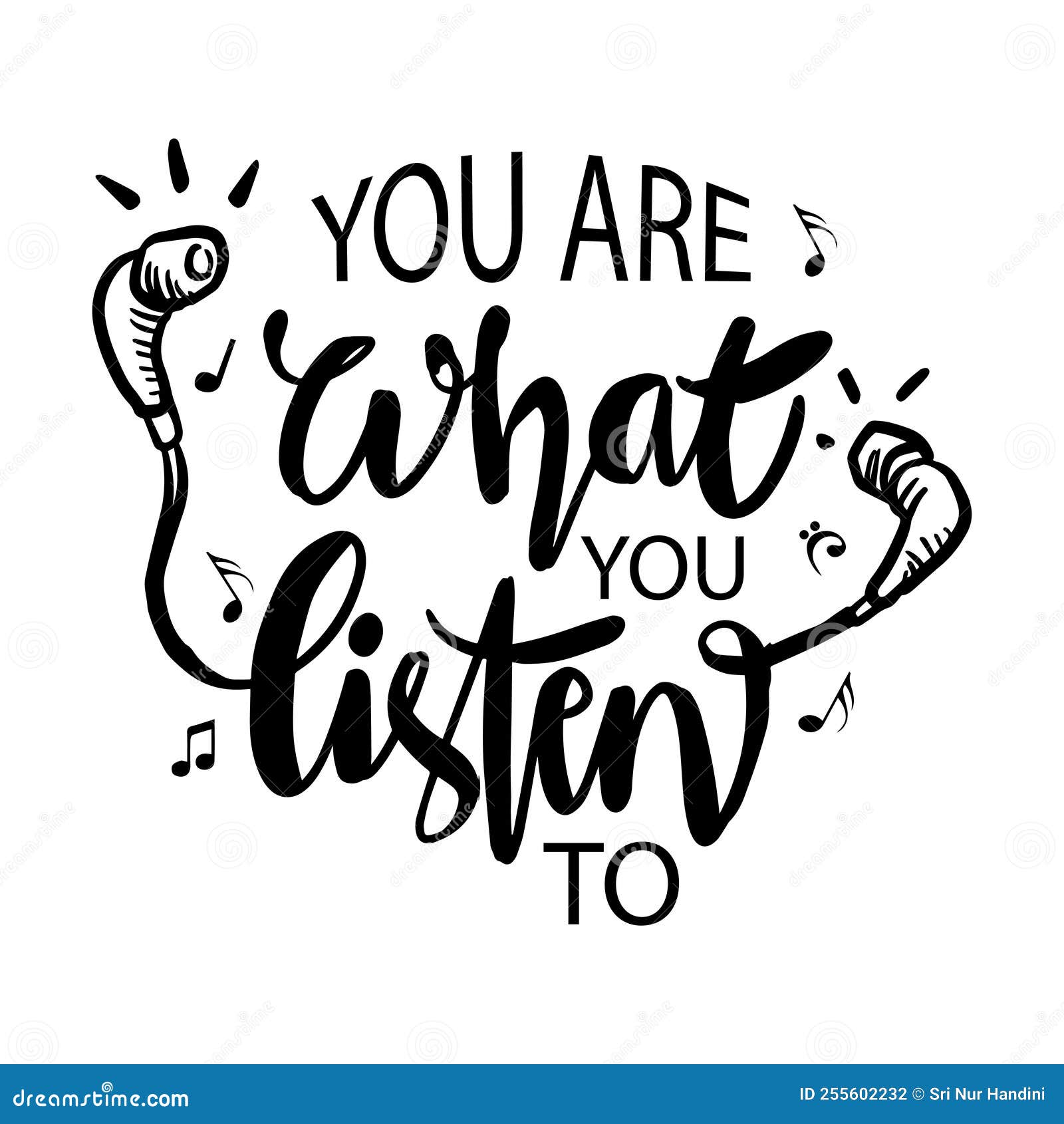 You are What You Listen To Lettering. Stock Illustration - Illustration ...