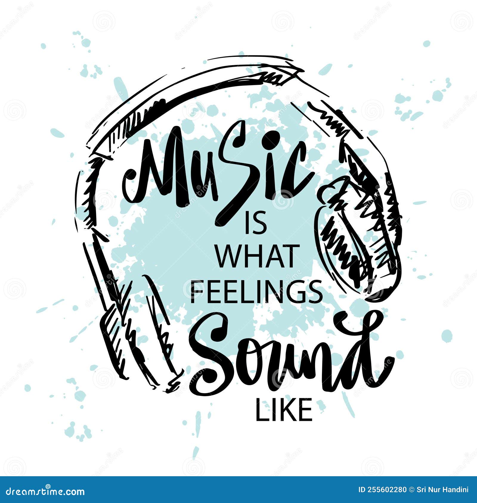 Music is What Feelings Sound Like Lettering. Stock Illustration ...