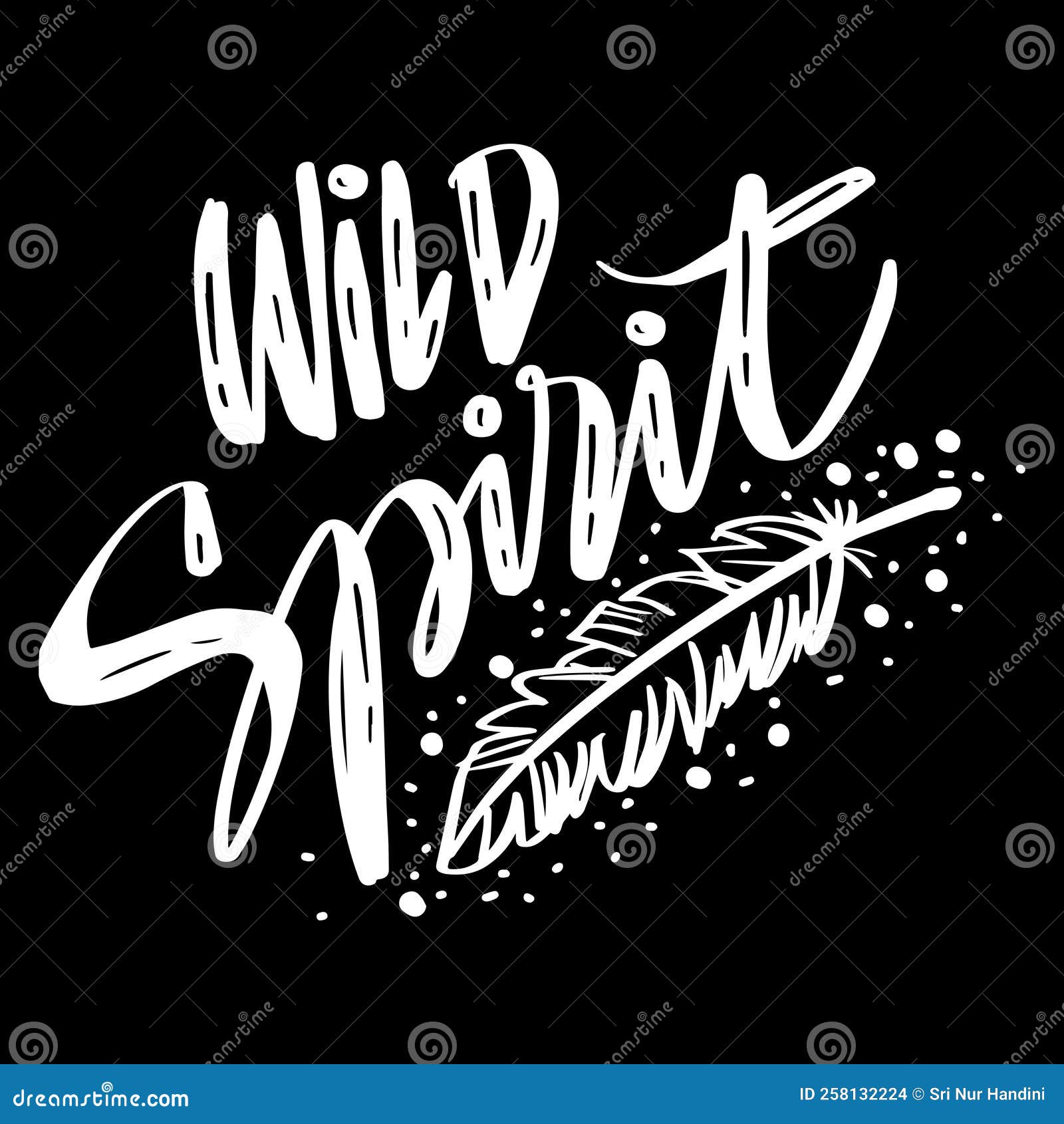 Wild Spirit Hand Lettering. Stock Vector - Illustration of inspiration ...