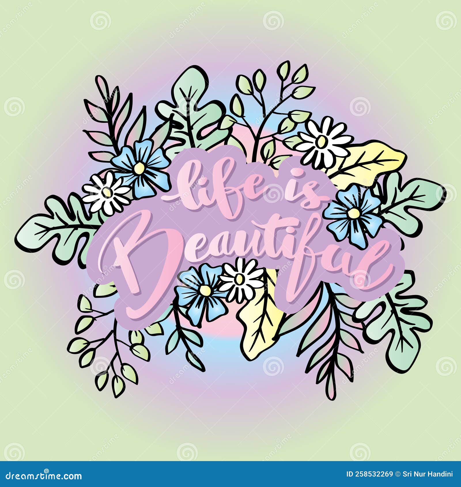 Life is Beautiful Hand Lettering with Floral Decoration. Stock ...