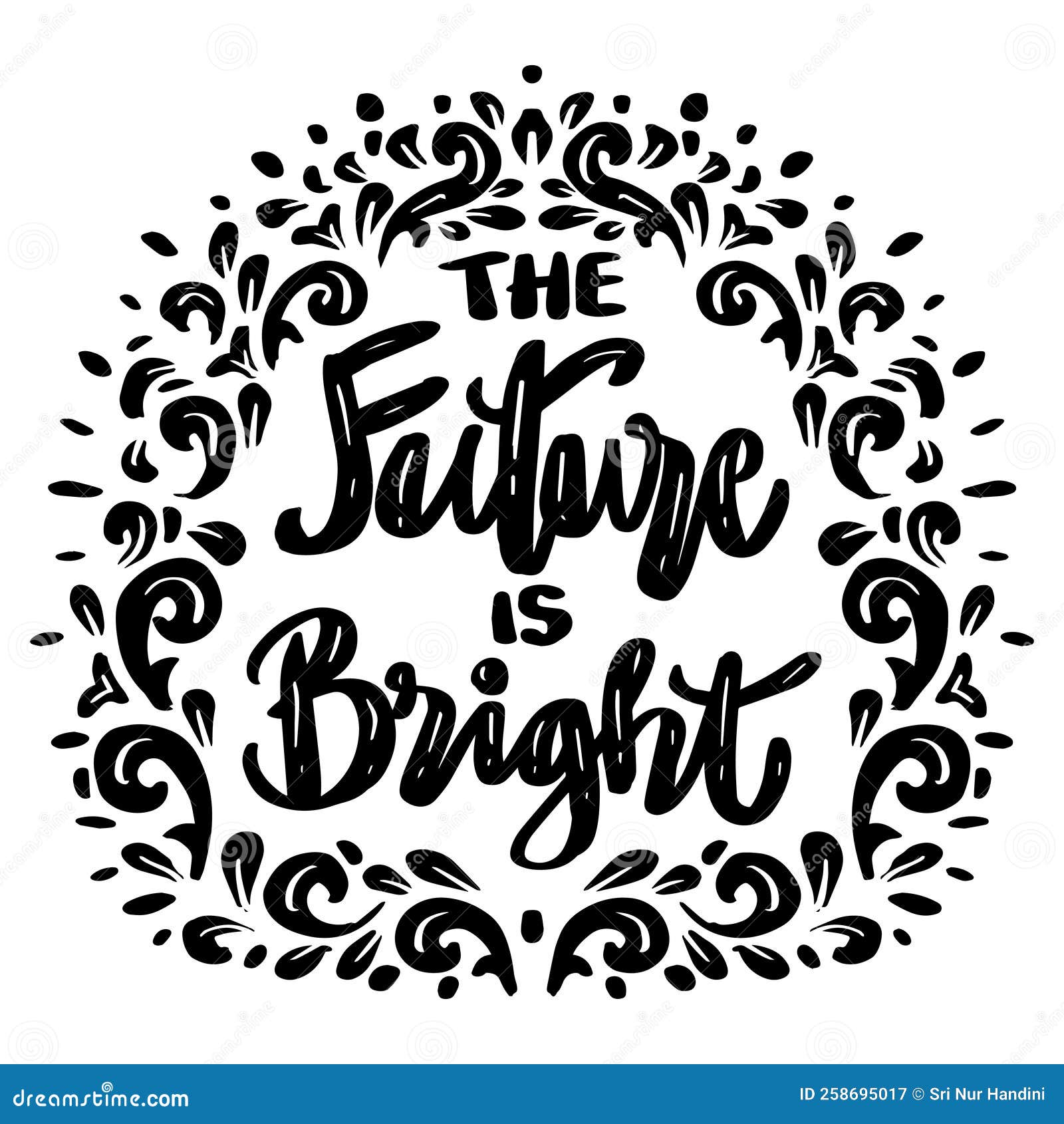 The Future is Bright Hand Lettering. Stock Illustration - Illustration ...