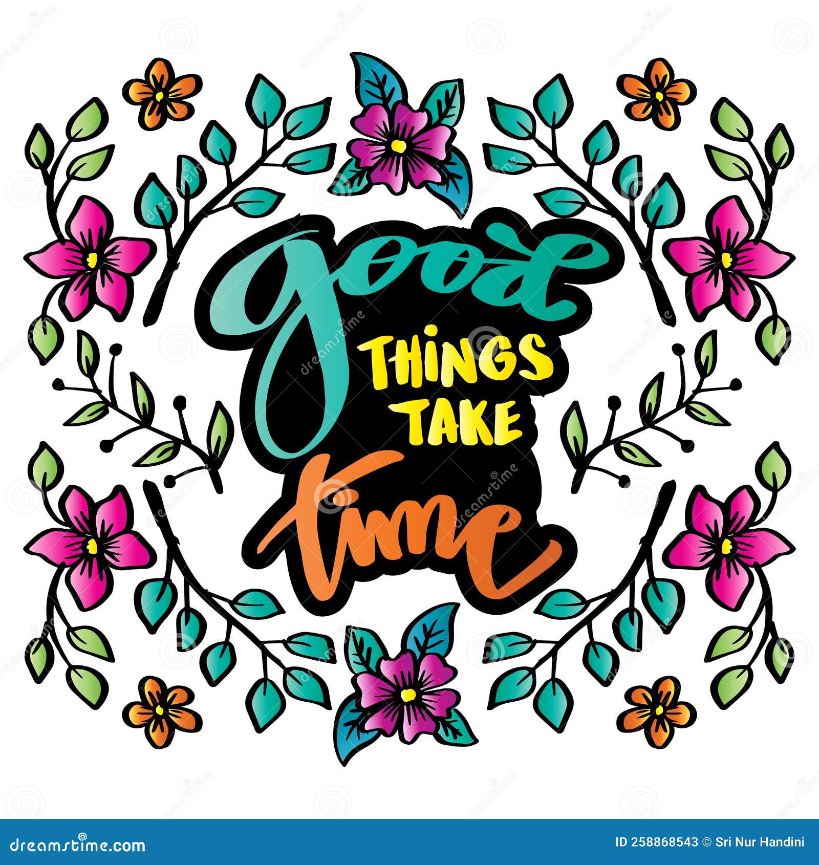 Good Things Take Time Hand Lettering. Stock Vector - Illustration of ...