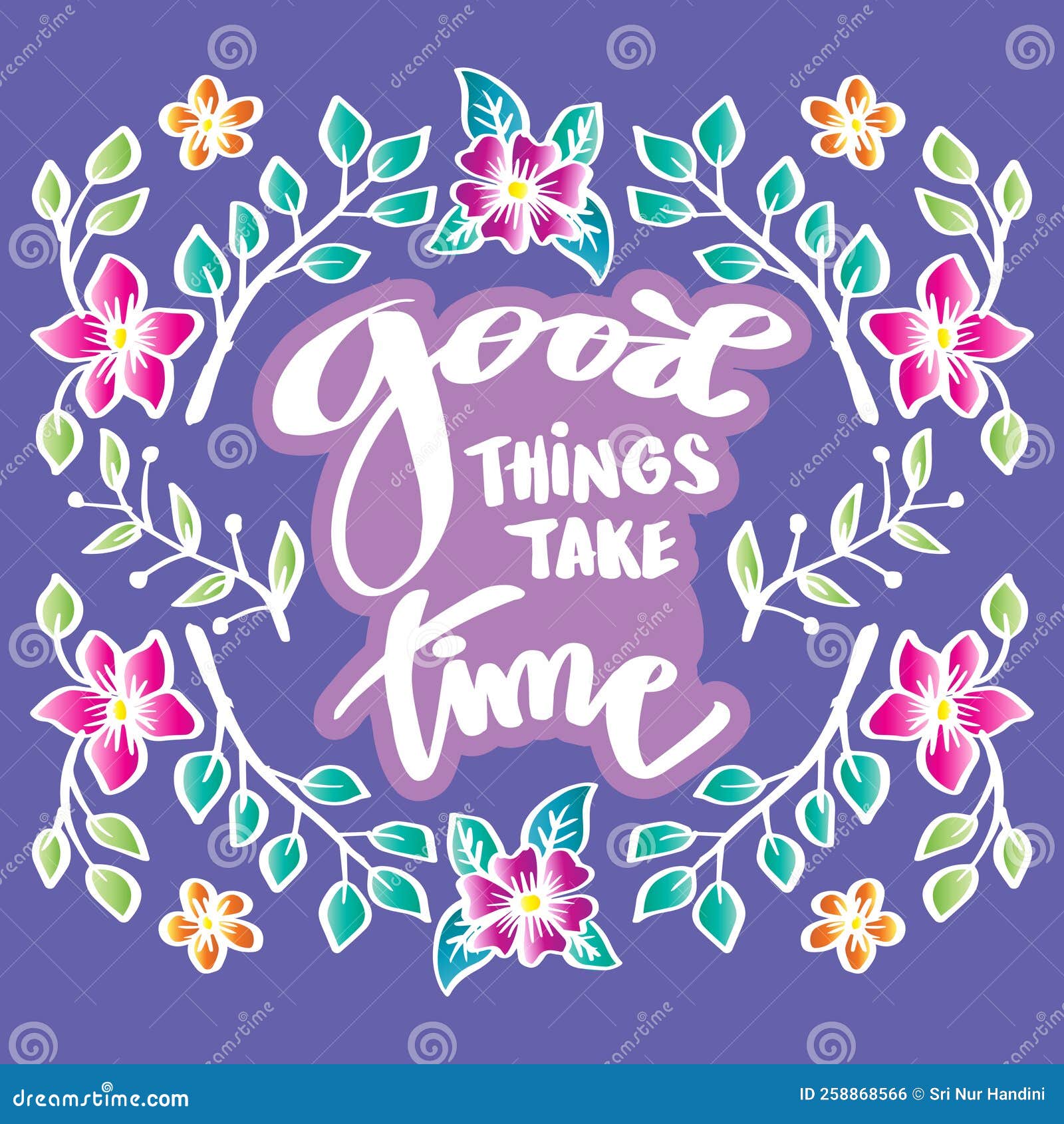 Good Things Take Time Hand Lettering. Stock Vector - Illustration of ...