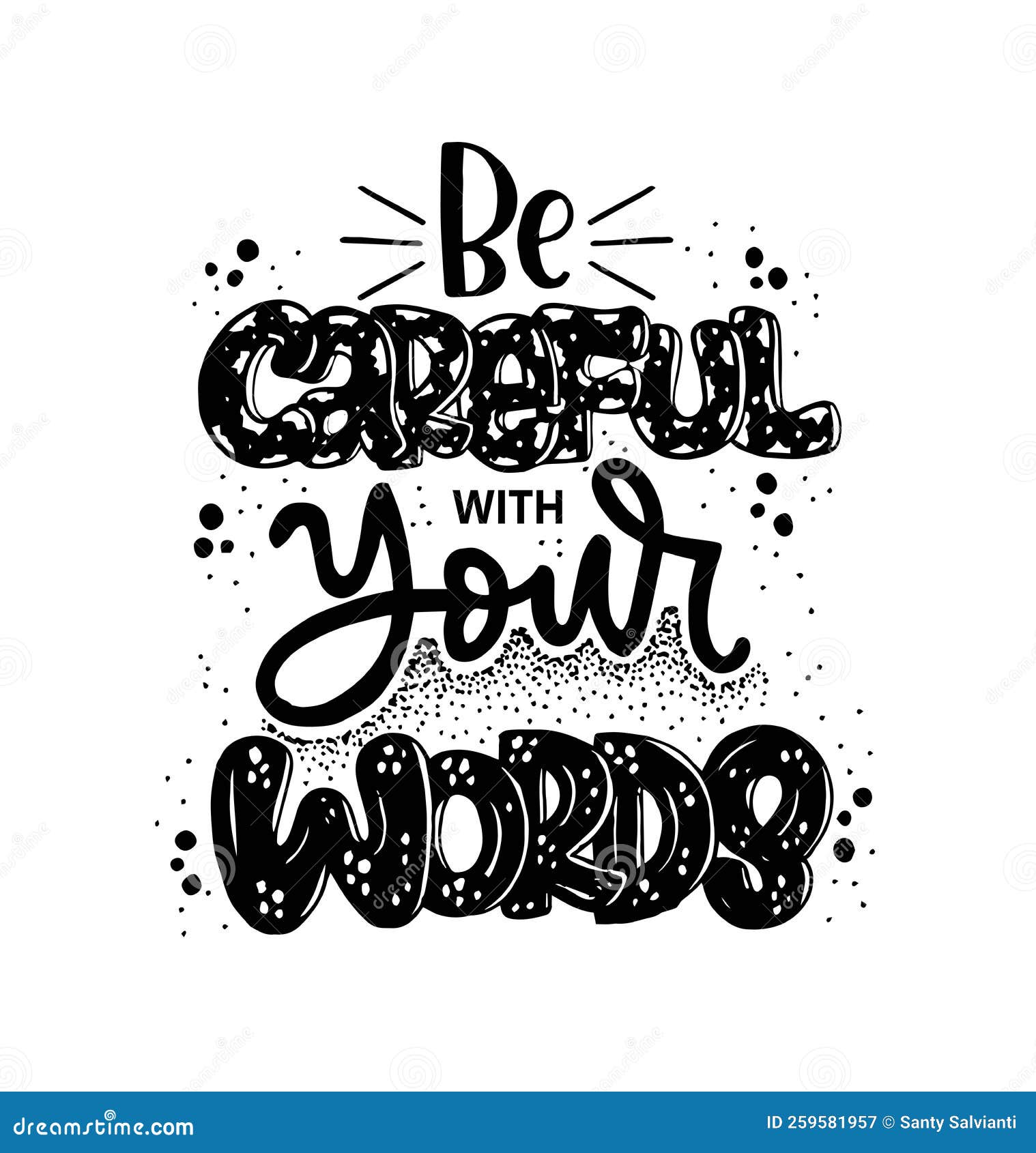 Be Careful with Your Words, Hand Lettering, Motivational Quotes Stock ...