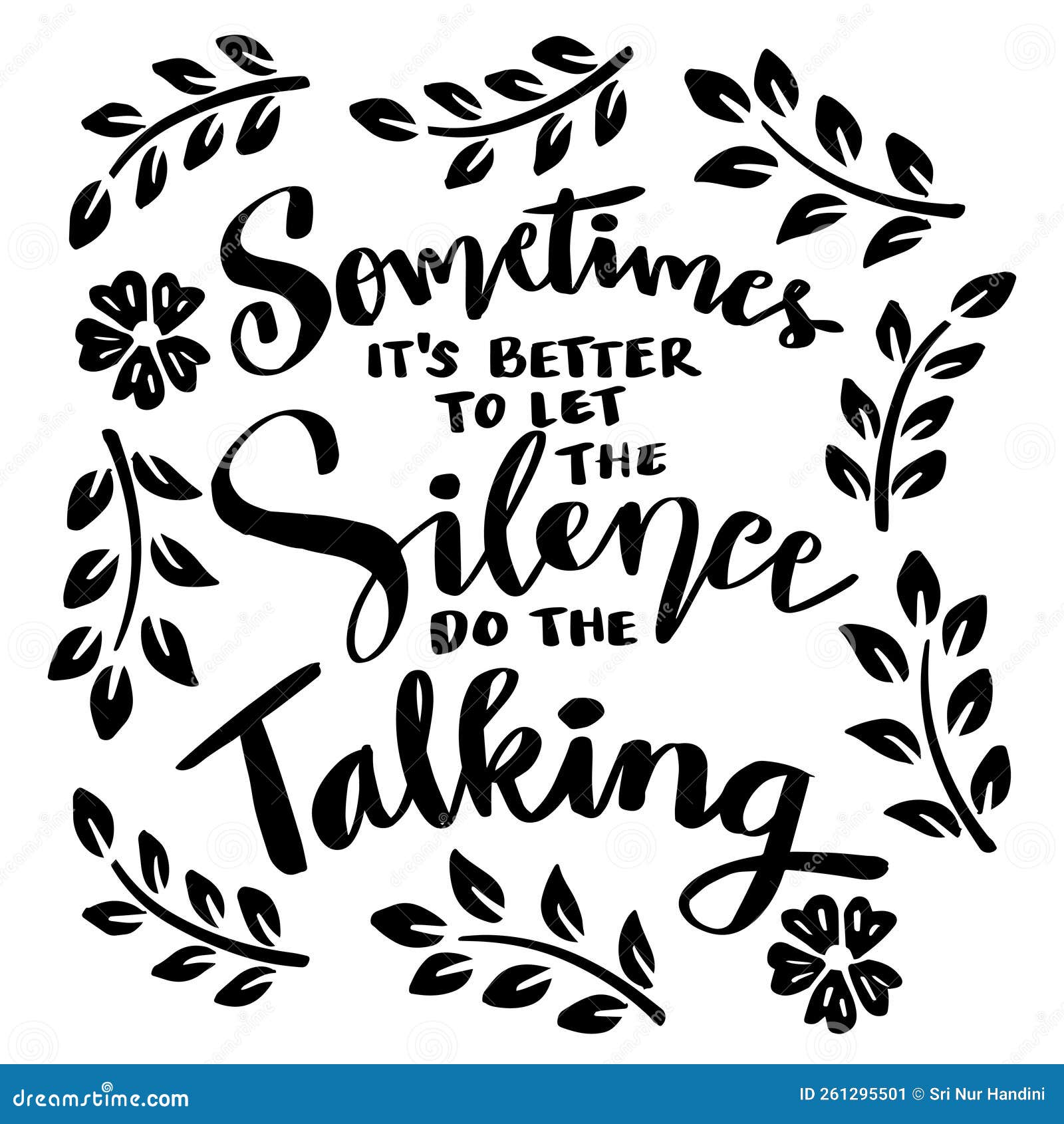Sometimes it`s Better To Let the Silence Do the Talking. Hand Lettering ...