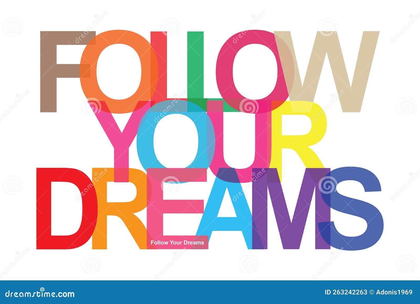 Colorful Follow Your Dreams Letters on White Stock Illustration ...