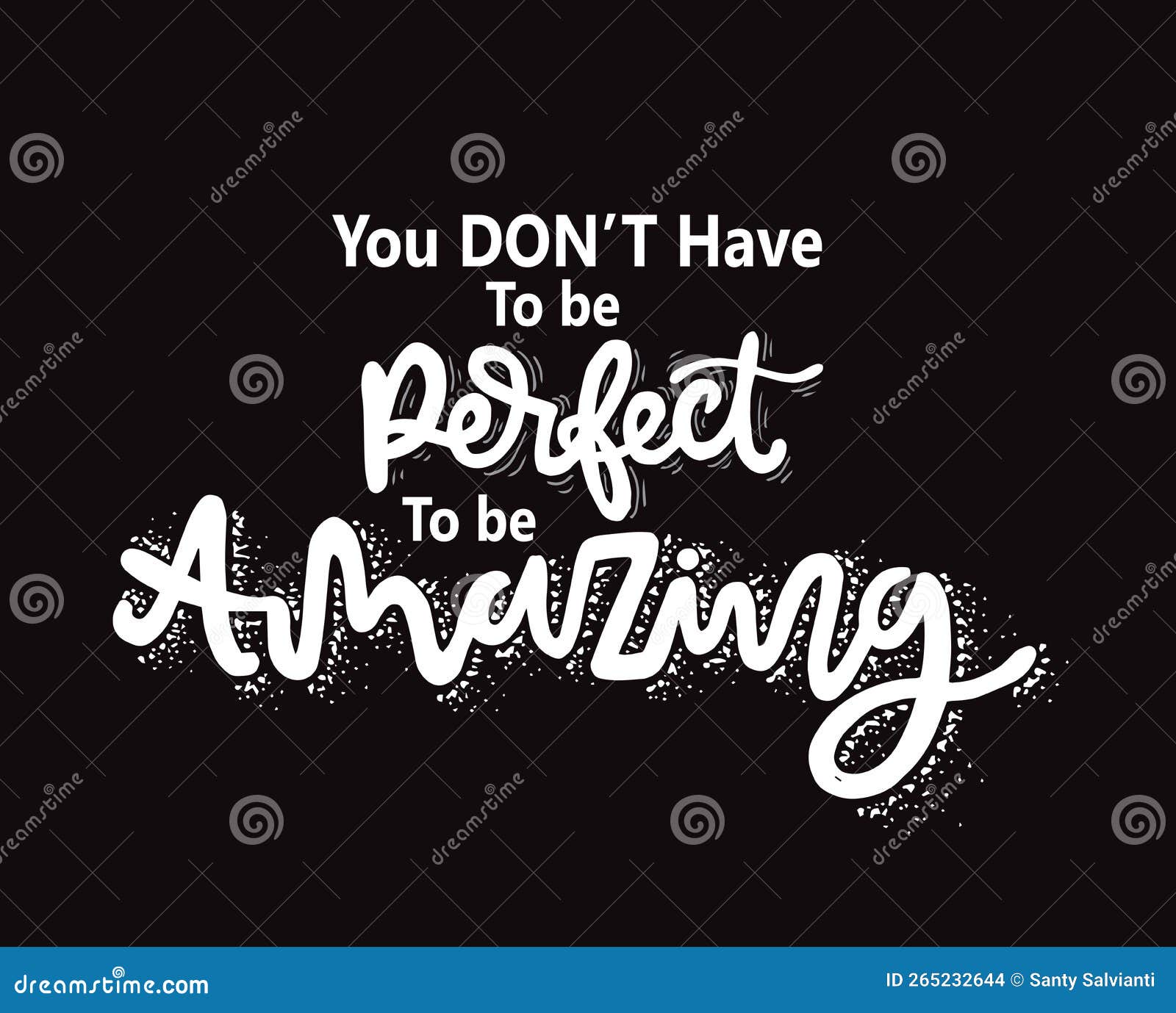 You Don`t Have To Be Perfect To Be Amazing, Hand Lettering ...