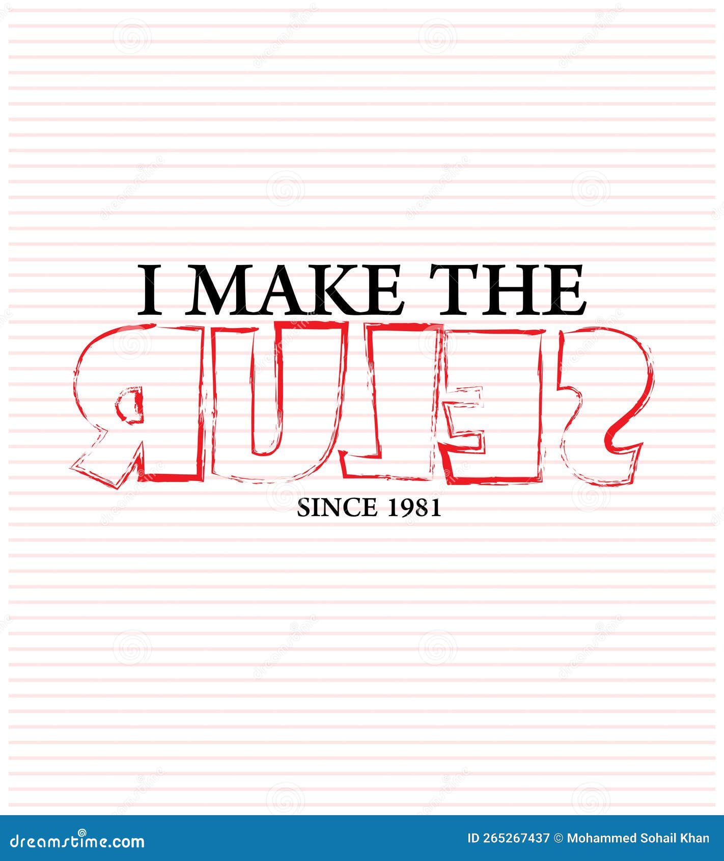 I Make the Rules since 1981 Slogan Graphic Design Vector for T Shirt ...
