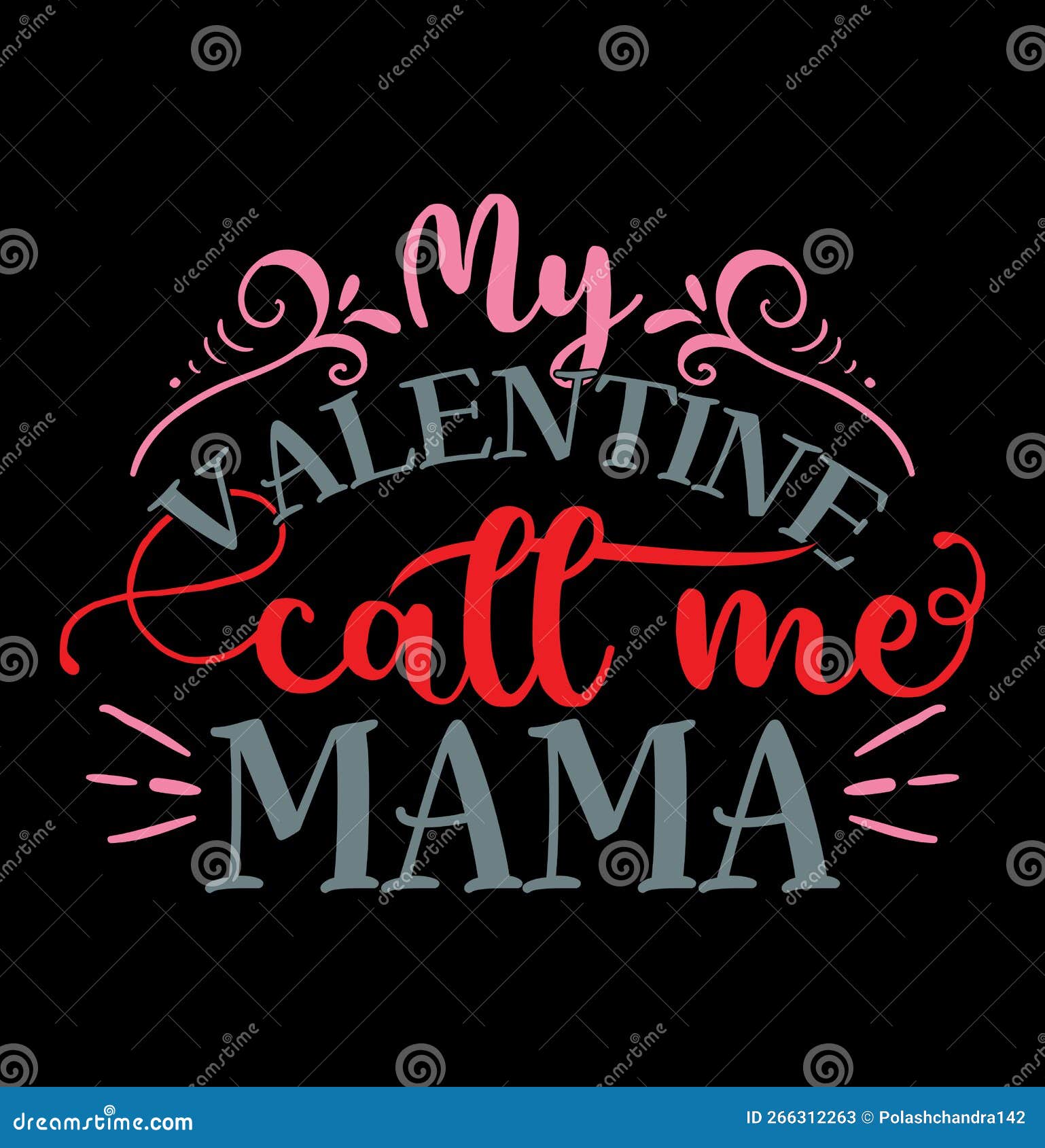 My Valentine Call Me Mama, Birthday Wishes for Mama, Valentine Gift Tee ...