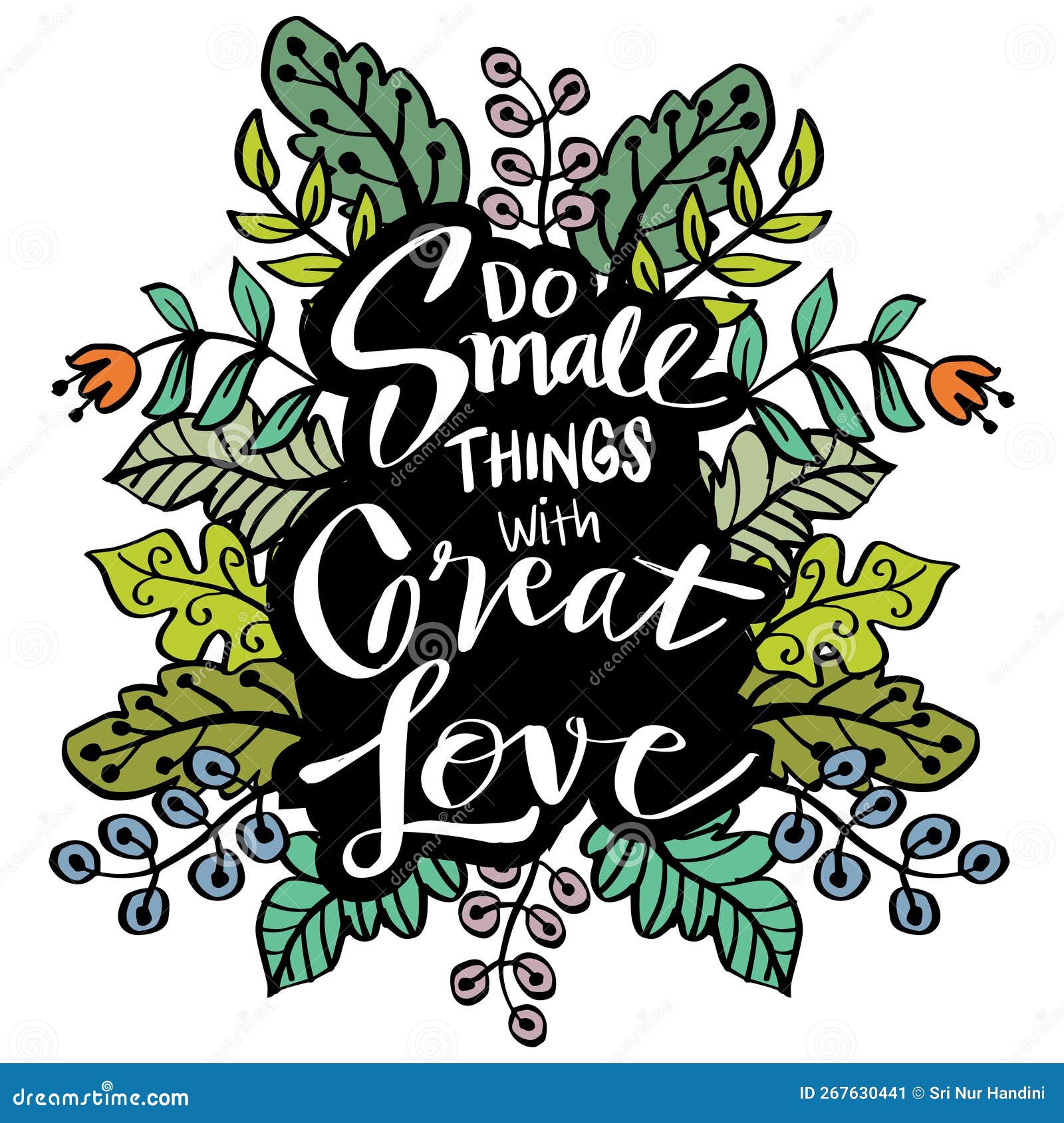 Do Small Things with Great Love, Hand Lettering. Stock Illustration ...