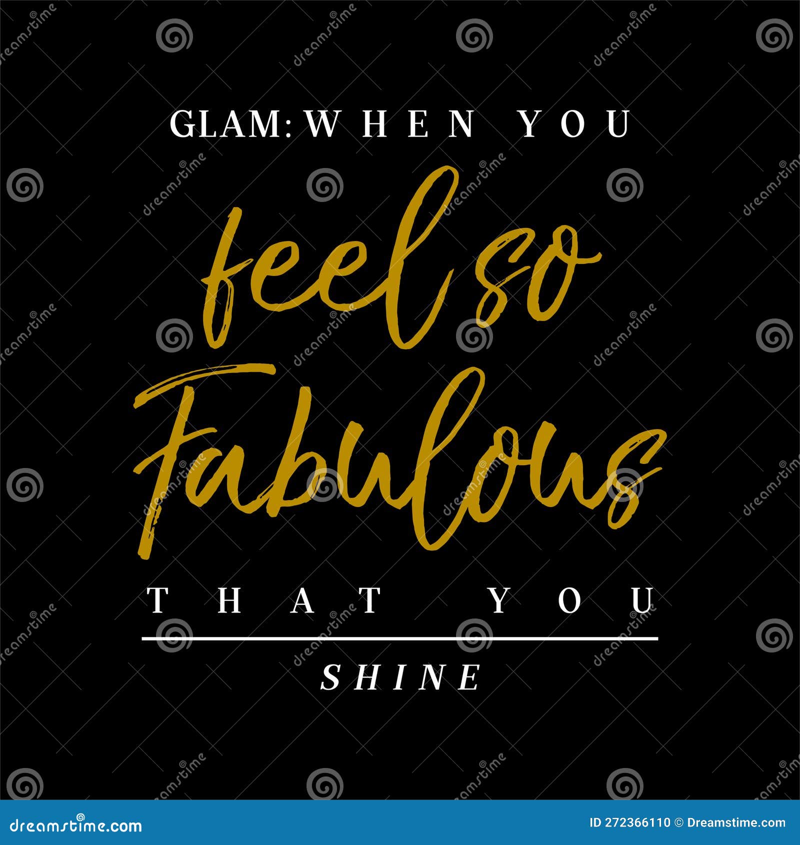When YOU FEEL so FABULOUS that YOU SHINE Stock Vector - Illustration of ...