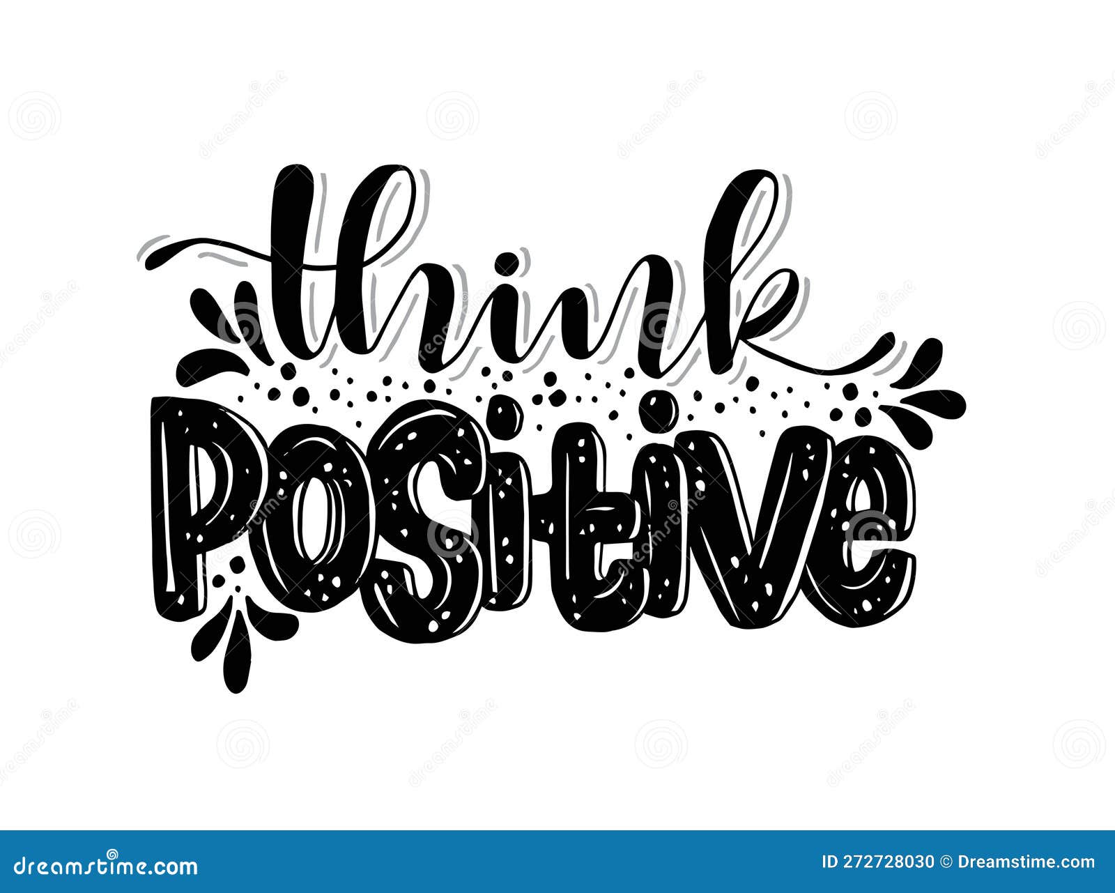 Think Positive. Hand Drawn Typography Poster. T Shirt Hand Lettered ...