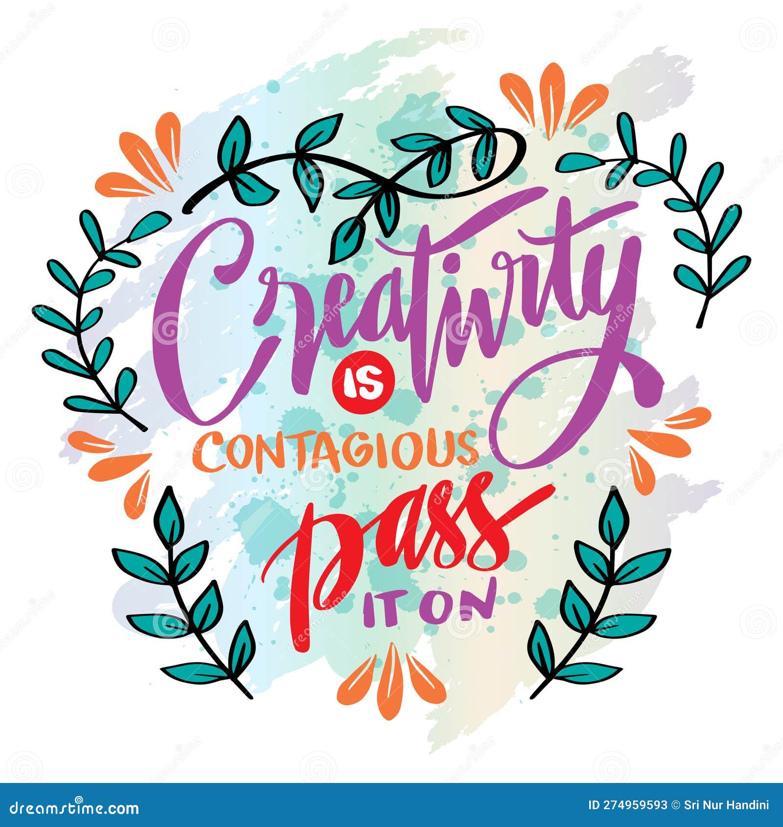 Creativity is Contagious Pass it on, Hand Lettering. Stock Illustration ...