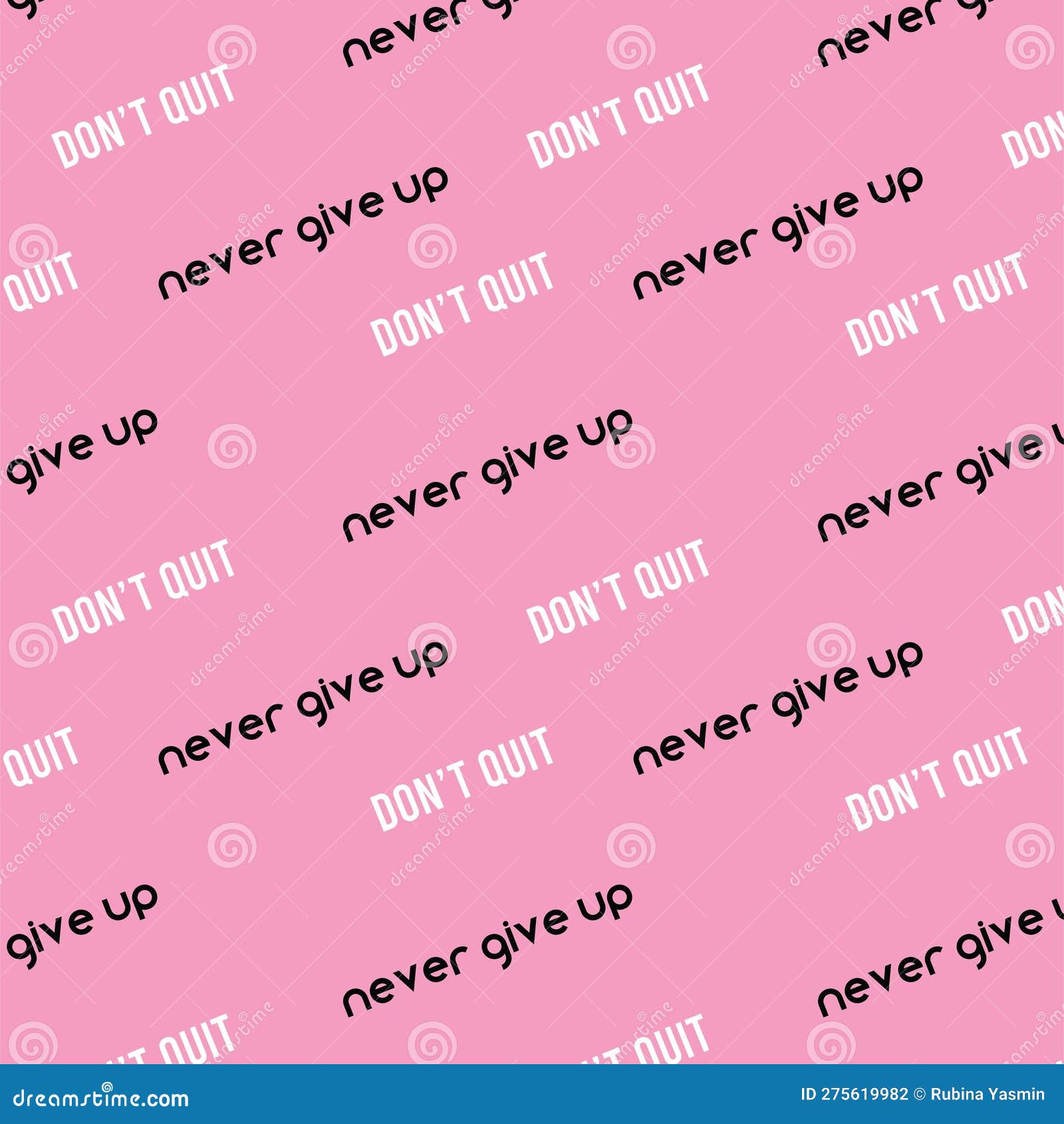 Slogan Typography Do Not Quit Never Give Up Seamless Pattern Stock ...