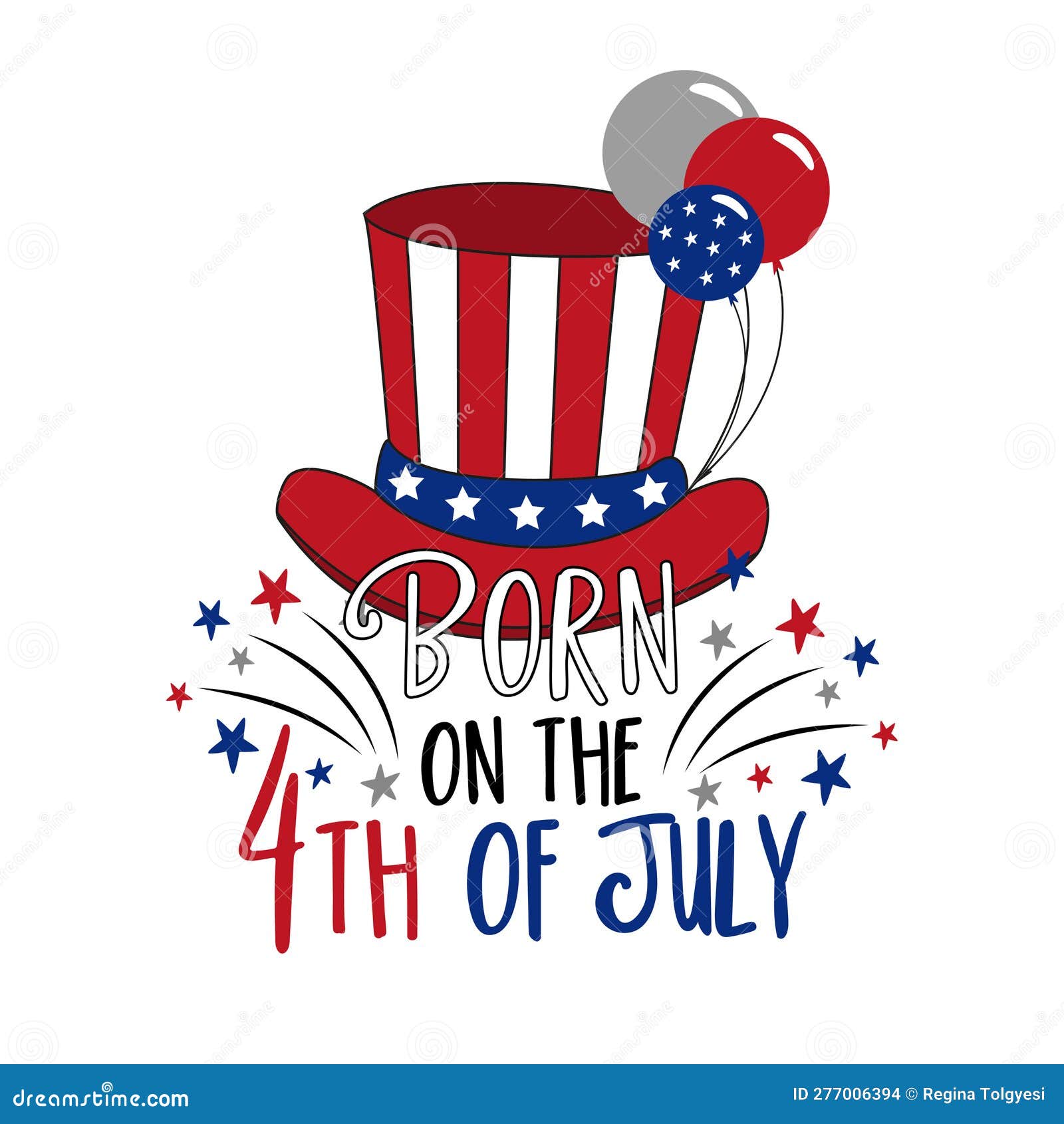Born on the 4th of July - Happy Greeting for Independence Day Stock ...