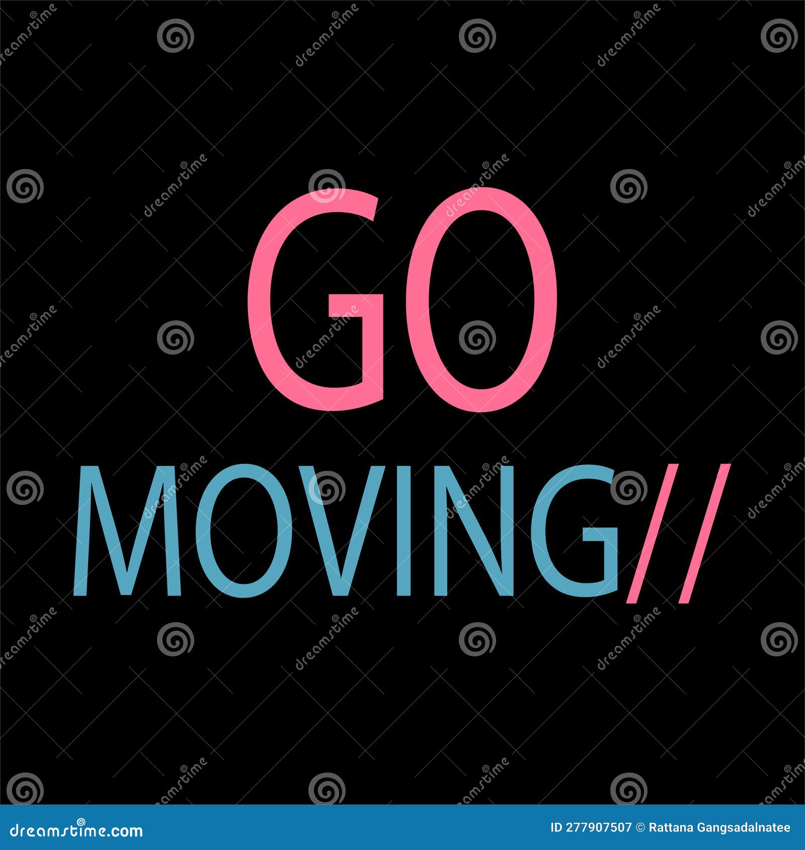 GO MOVING stock vector. Illustration of printgo, print - 277907507