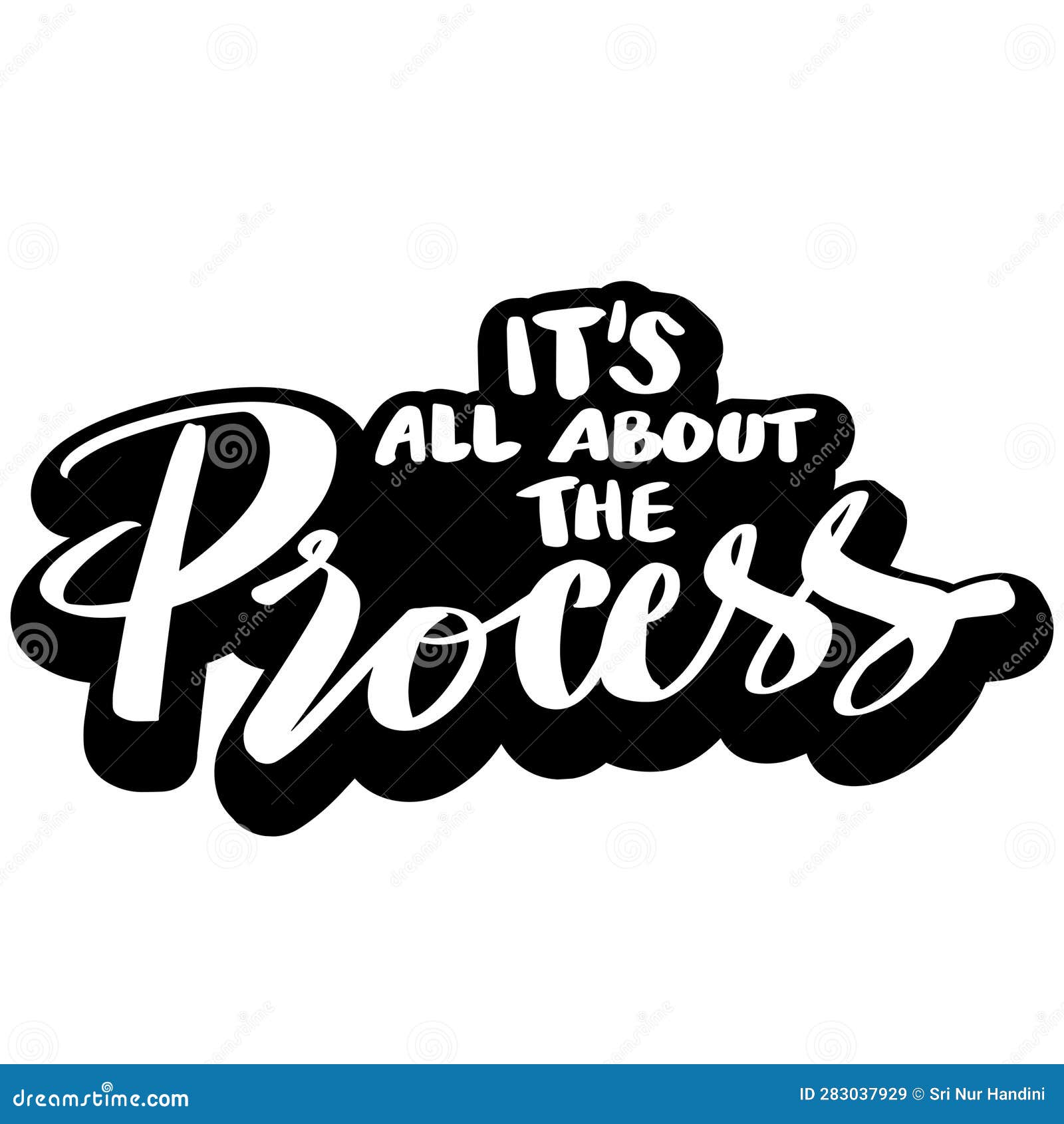 It S All about the Process Typography Design Stock Illustration ...