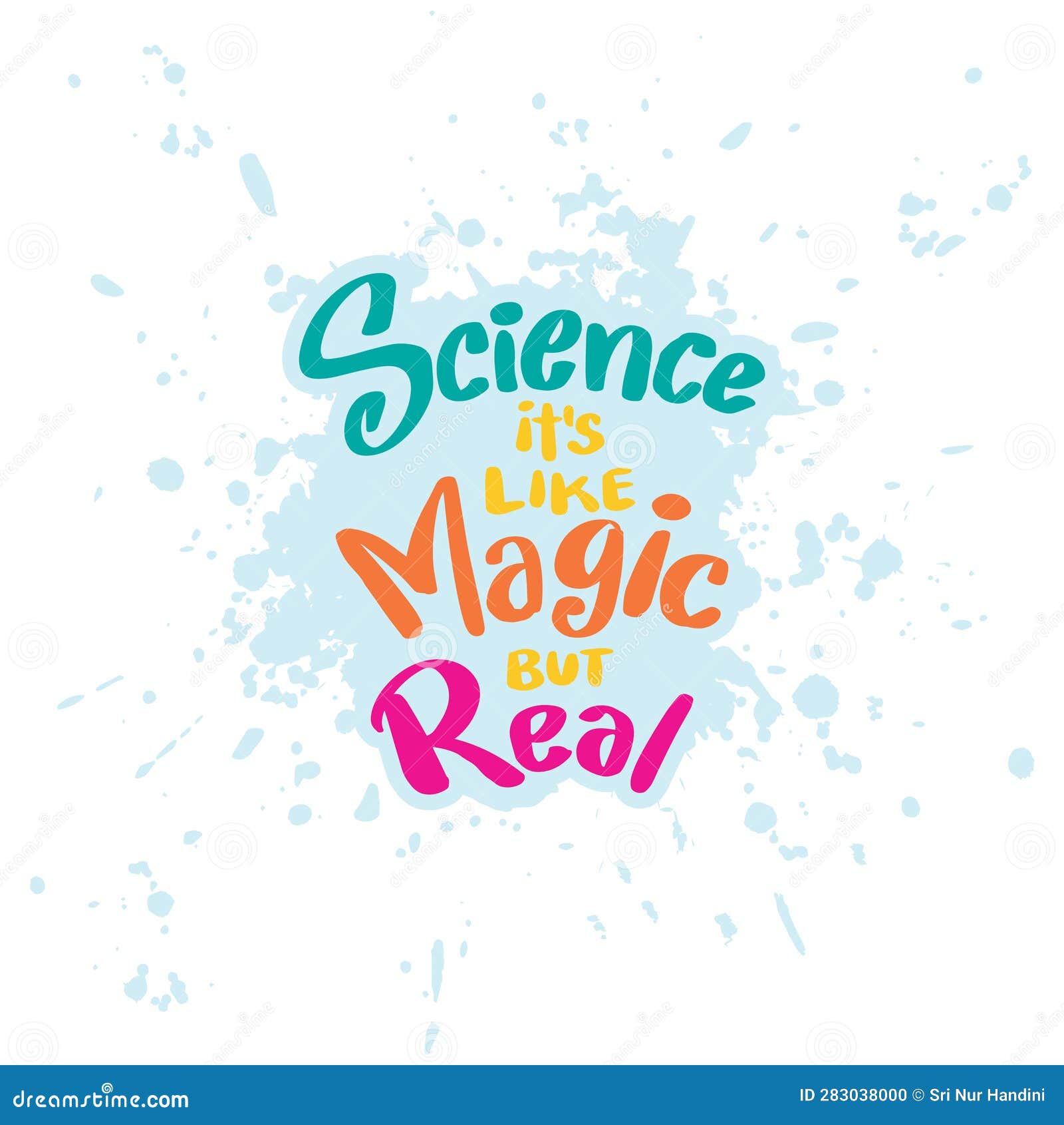 Science is Like Magic but Real, Hand Lettering. Stock Illustration ...