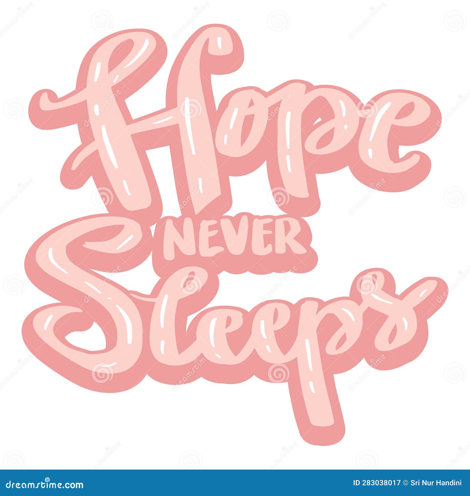 Hope Never Sleeps Typography Design Stock Illustration - Illustration ...