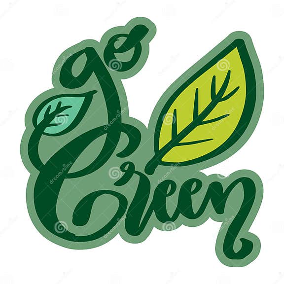 Go Green, Hand Lettering Typography. Stock Illustration - Illustration ...