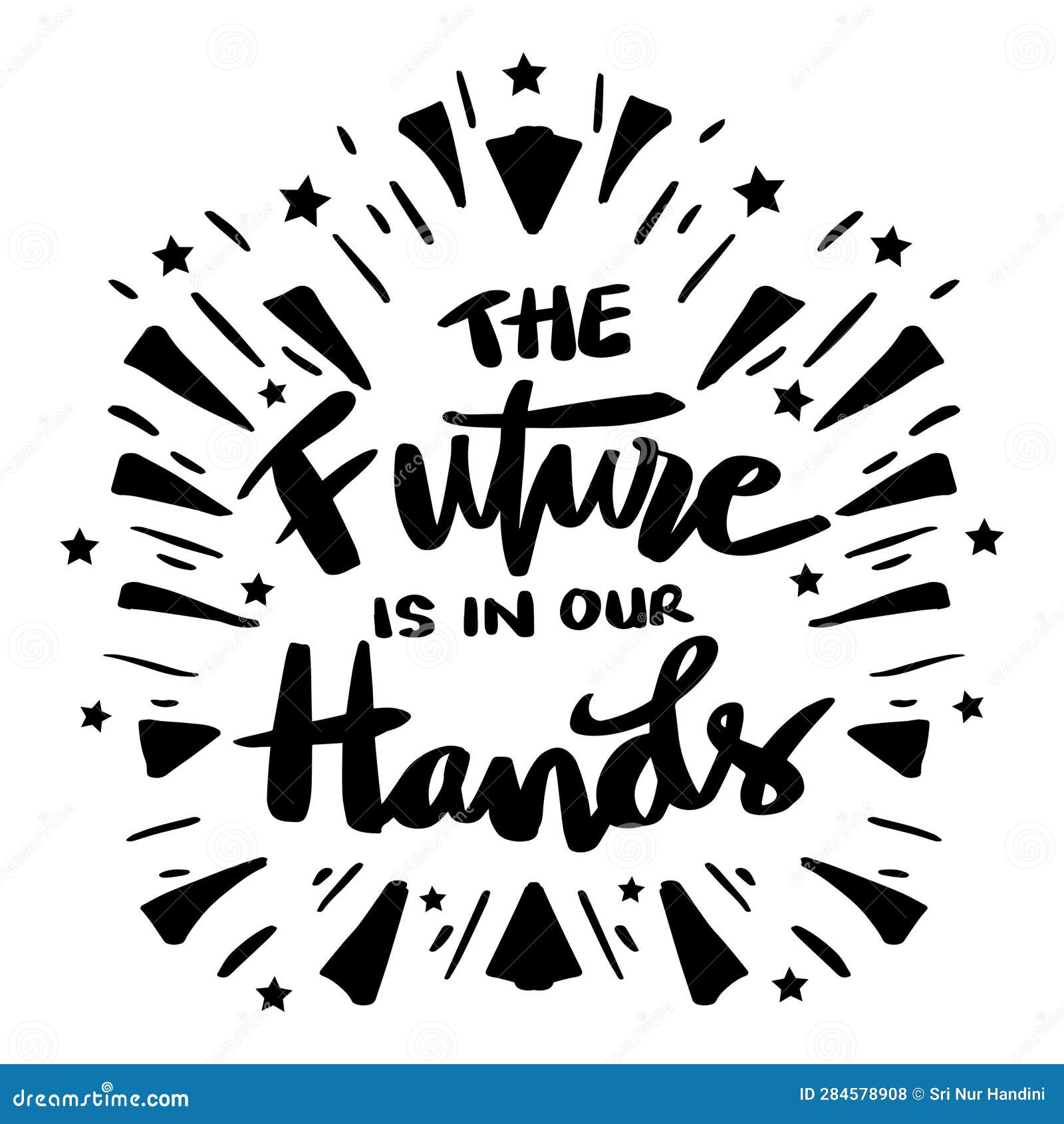 The Future is in Our Hands, Hand Lettering. Stock Illustration ...