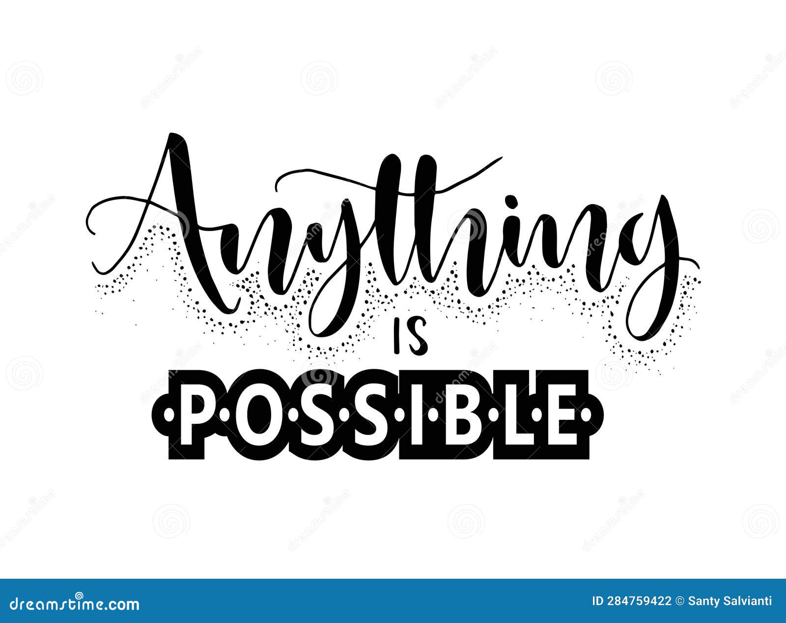 Anything is Possible, Hand Lettering, Motivational Quotes Stock ...
