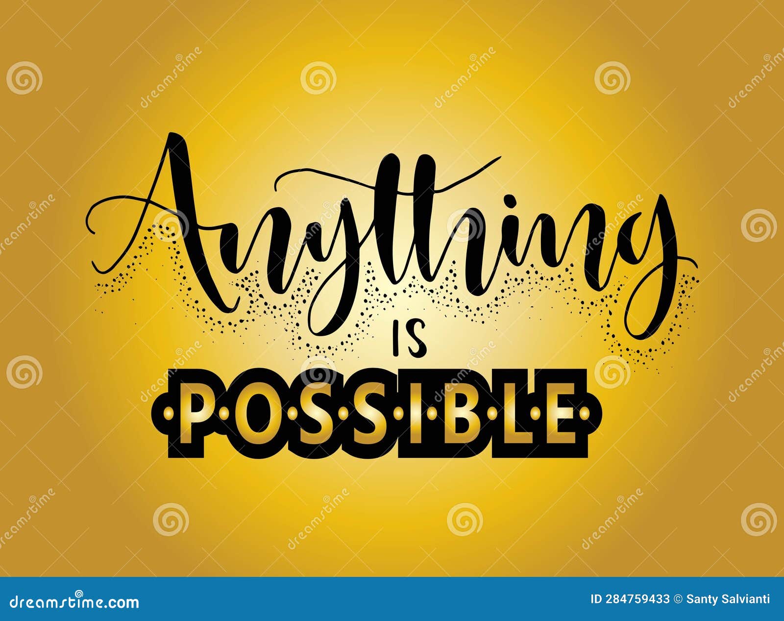 Anything is Possible, Hand Lettering, Motivational Quotes Stock ...