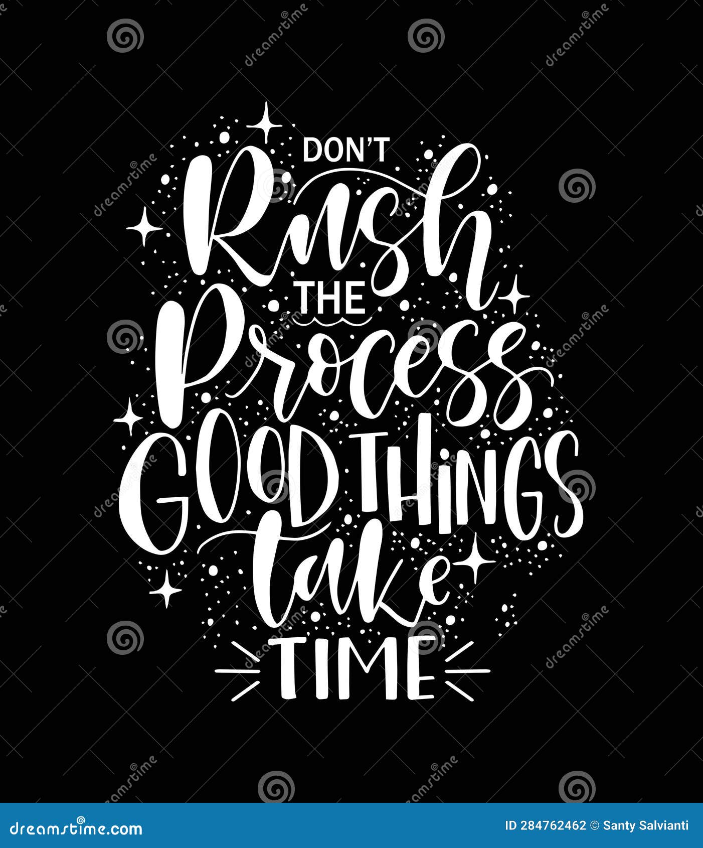 Don T Rush the Process Good Things Take Time. Inspiration Quote ...